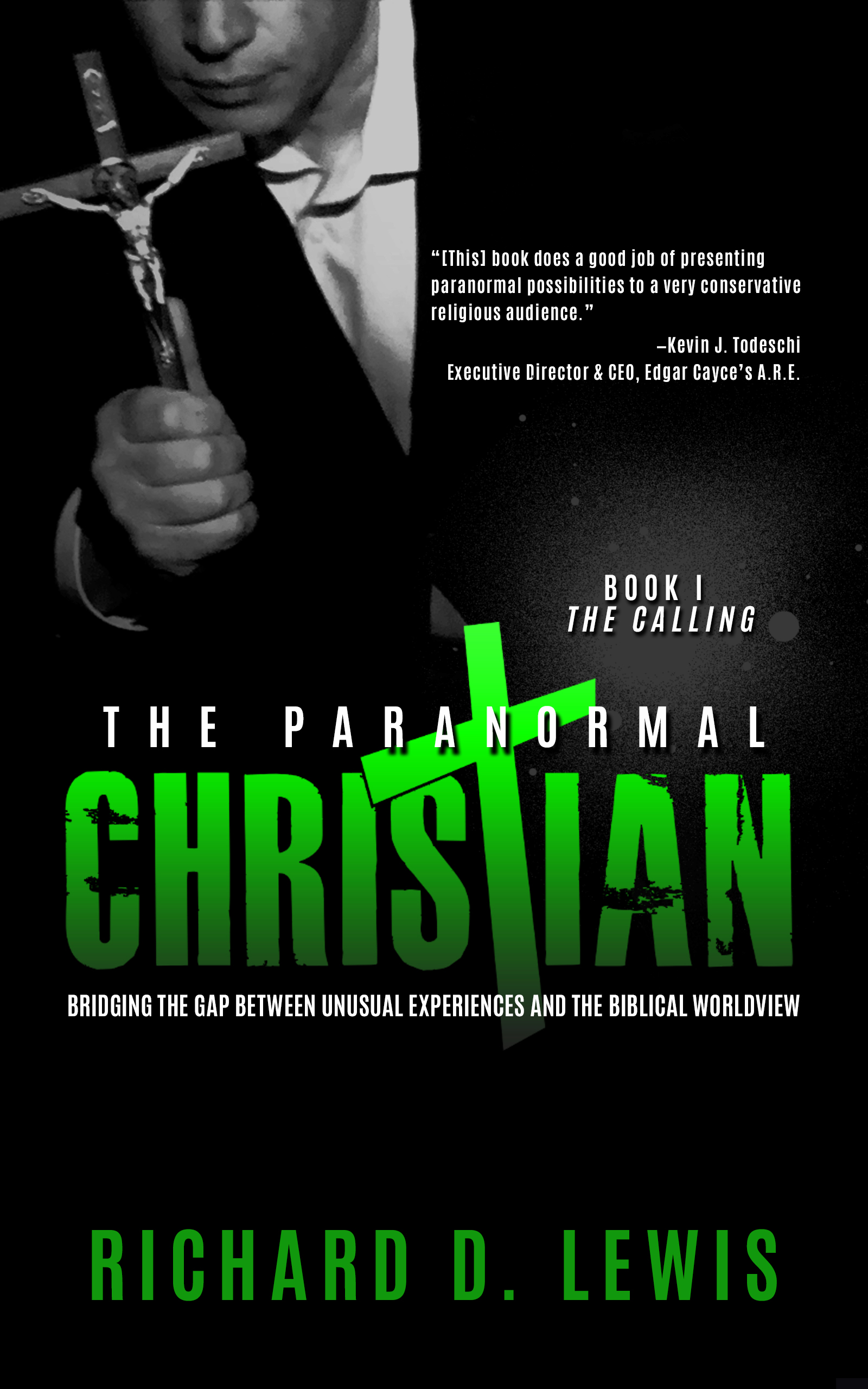 The Paranormal Christian by Richard D. Lewis | Goodreads