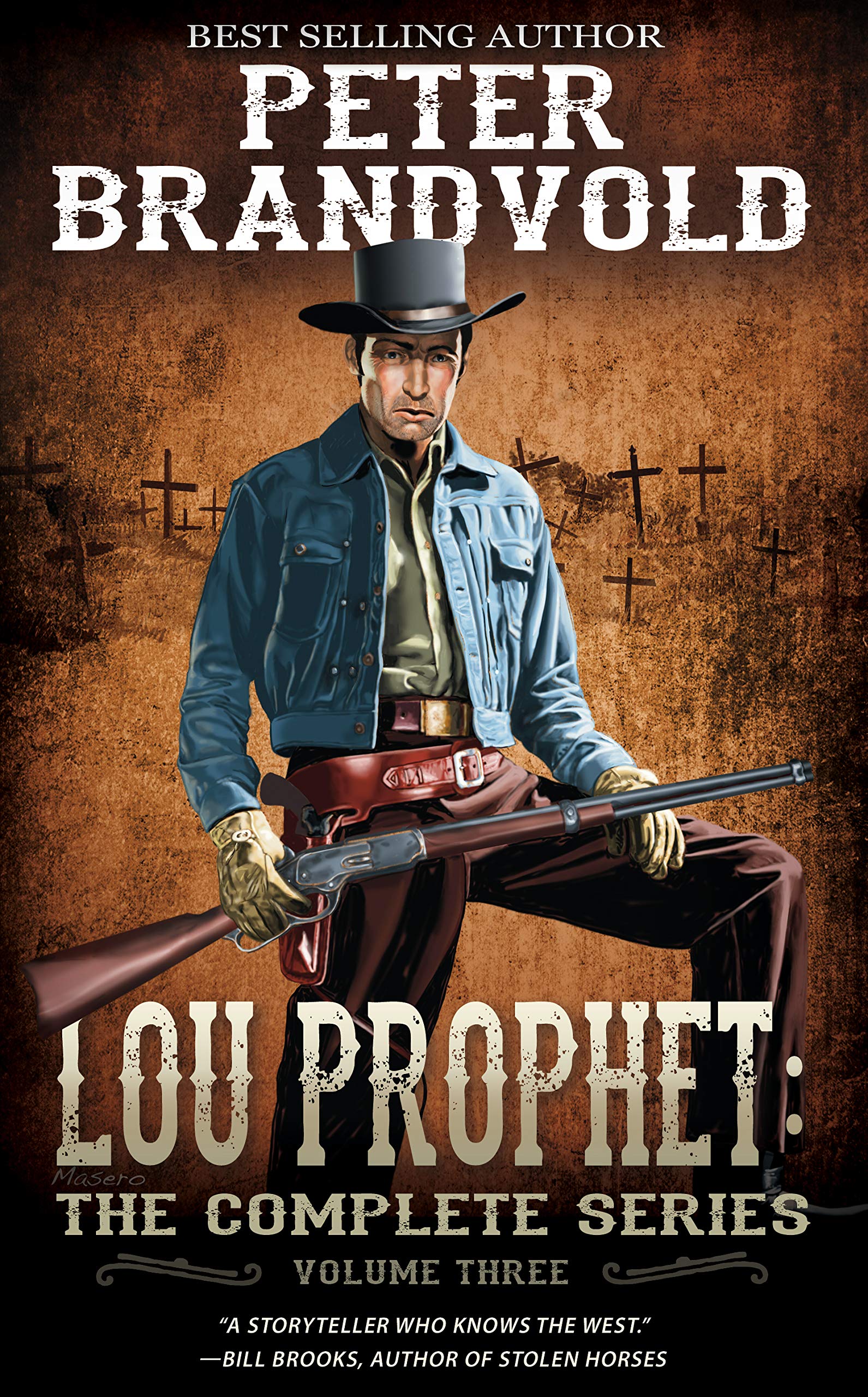 Lou Prophet: The Complete Series, Volume 3 by Peter Brandvold | Goodreads