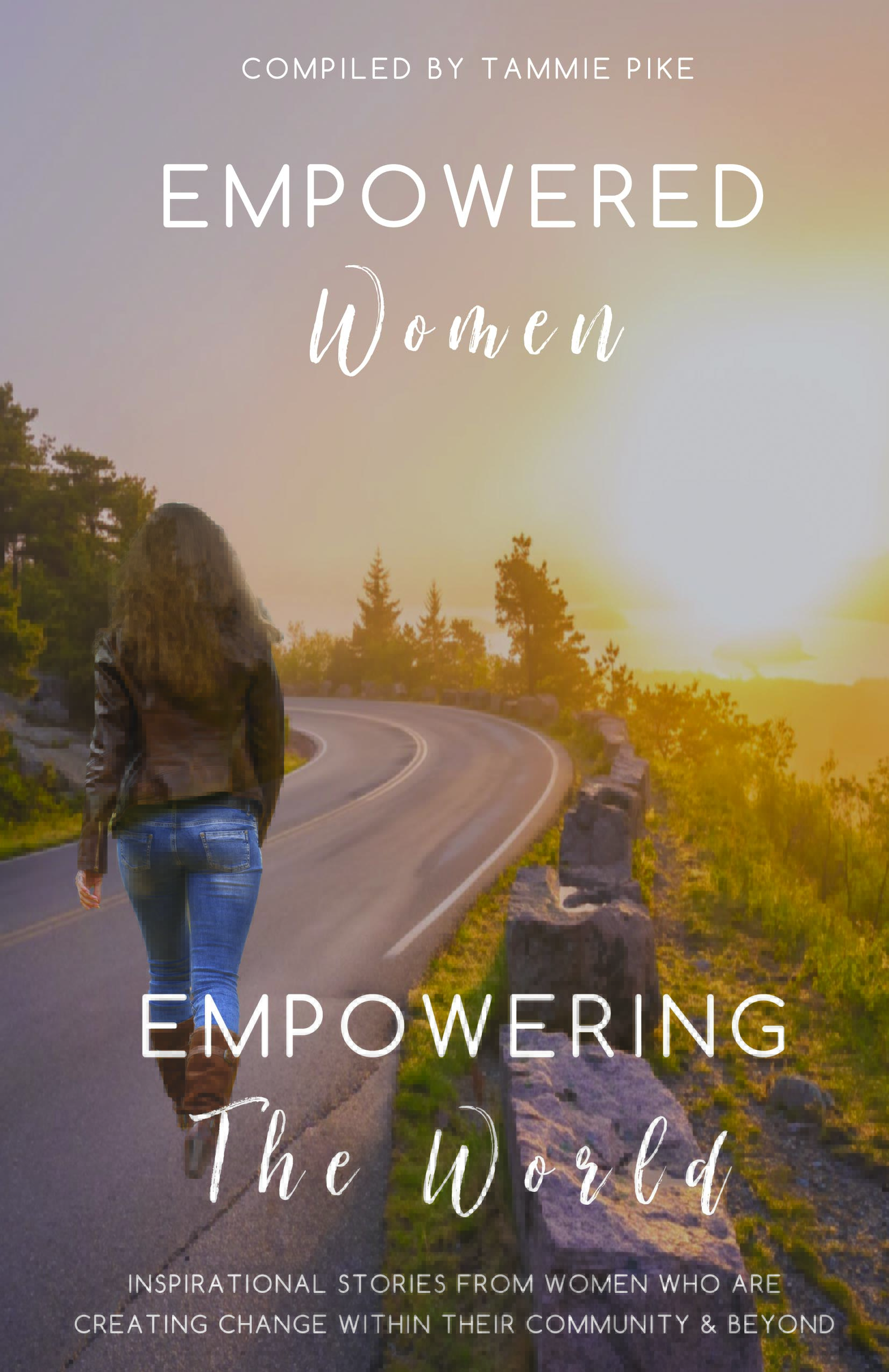 Empowered Women Empowering The World by Caroline Bellenger | Goodreads