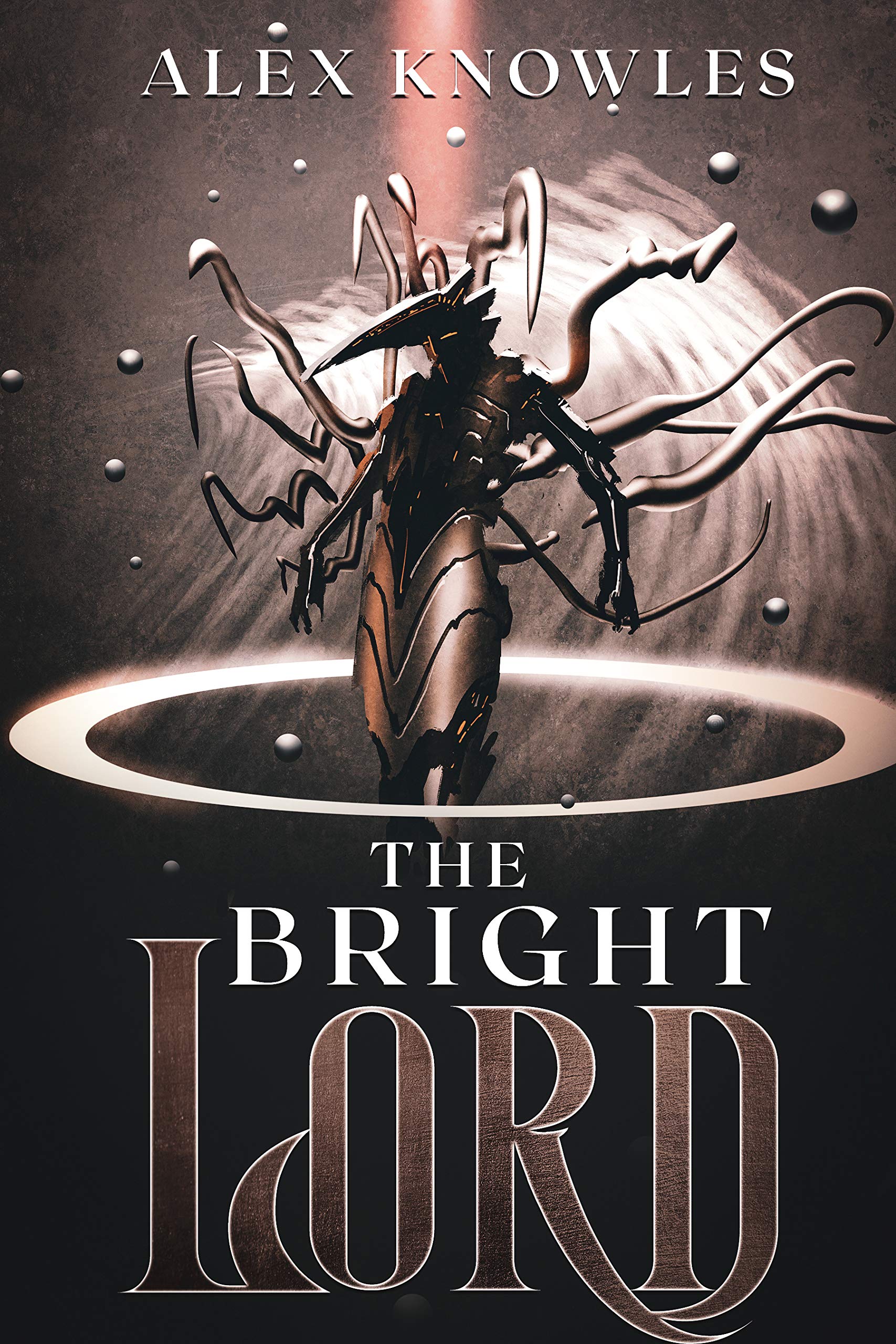 The Bright Lord (The Bright #1) by Alex Knowles | Goodreads