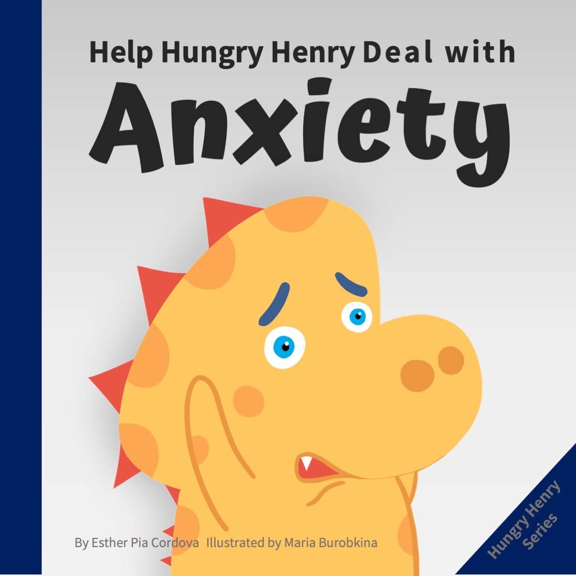 Help Hungry Henry Deal with Anxiety: An Interactive Picture Book about ...