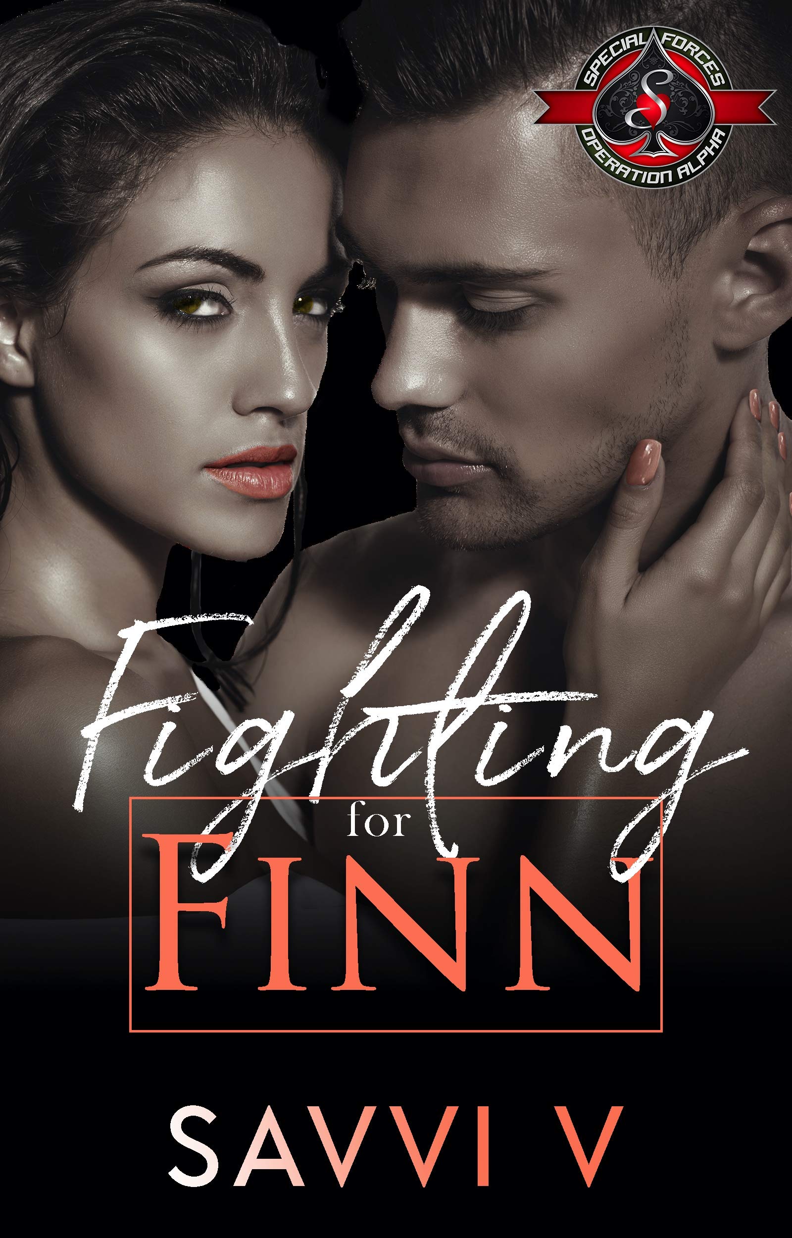 Fighting for Finn (Special Forces: Operation Alpha) by Savvi V. | Goodreads