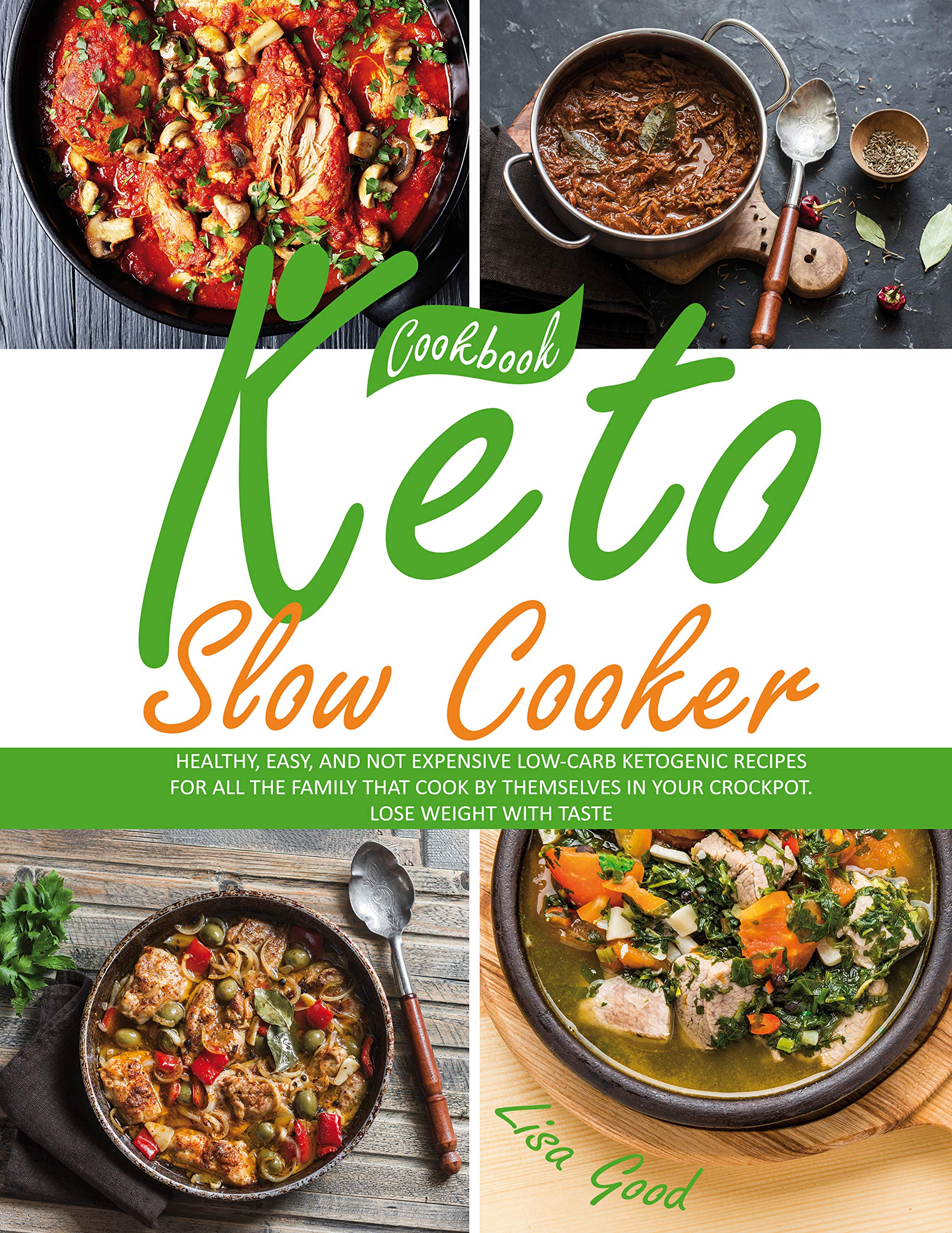 Keto Slow Cooker Cookbook: Healthy, Easy, and Not Expensive Low-Carb ...