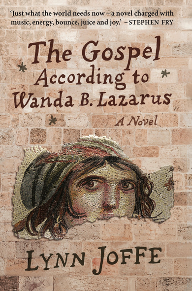 The Gospel According to Wanda B. Lazarus by Lynn Joffe | Goodreads
