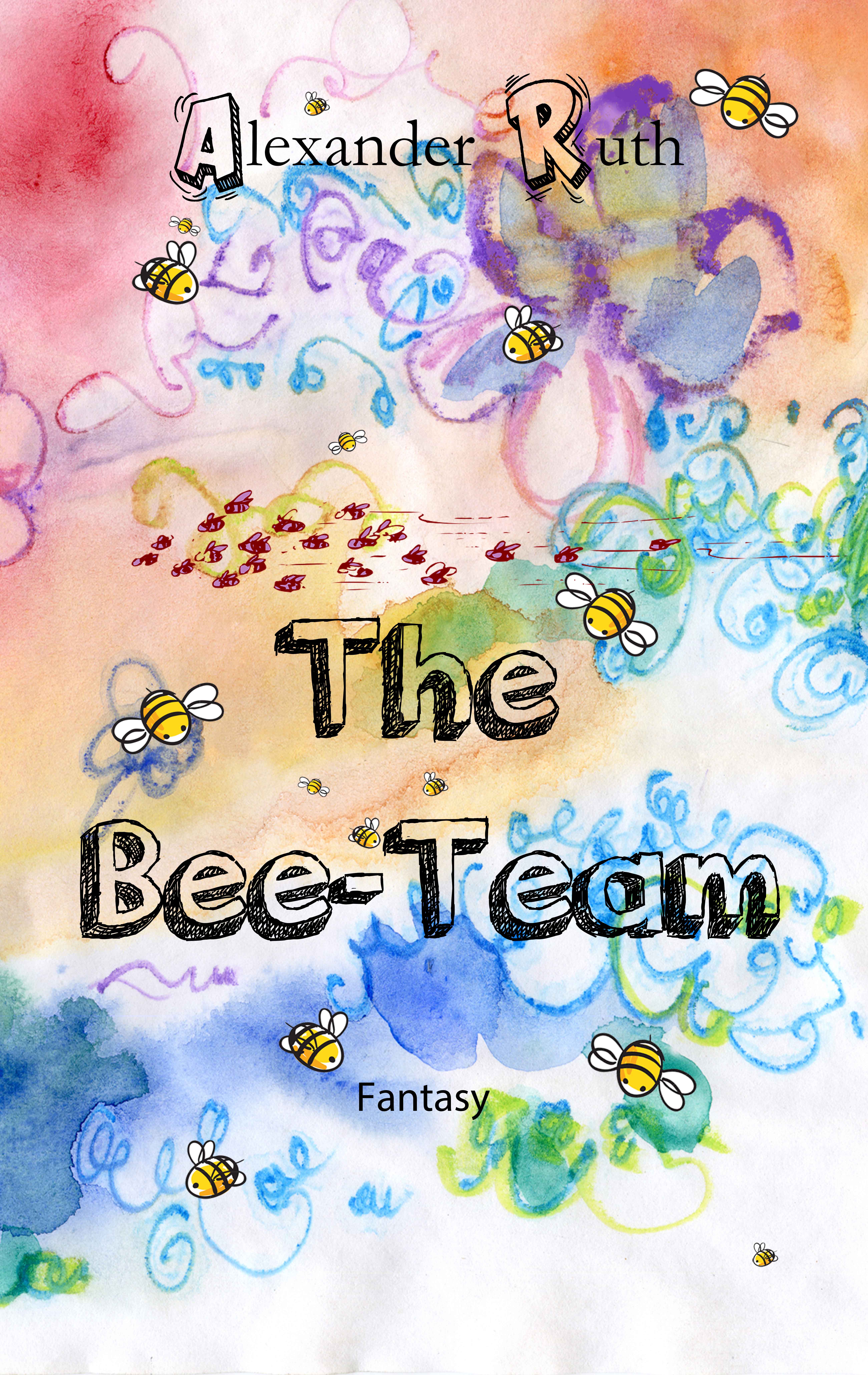 The Bee-Team by Alexander Ruth | Goodreads