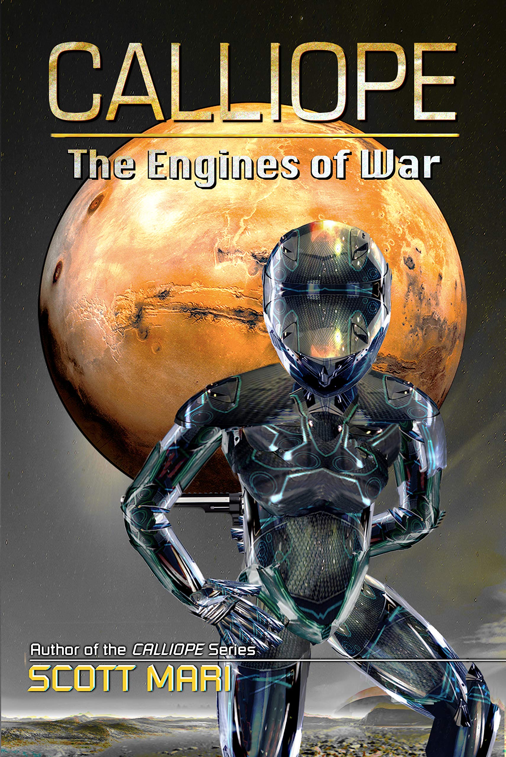 Calliope II: The Engines of War by Scott Mari | Goodreads
