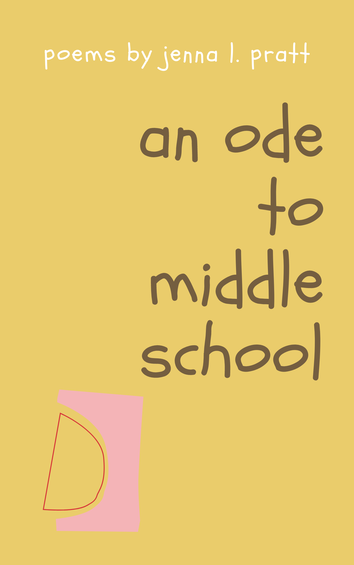 An Ode to Middle School by Jenna Pratt | Goodreads