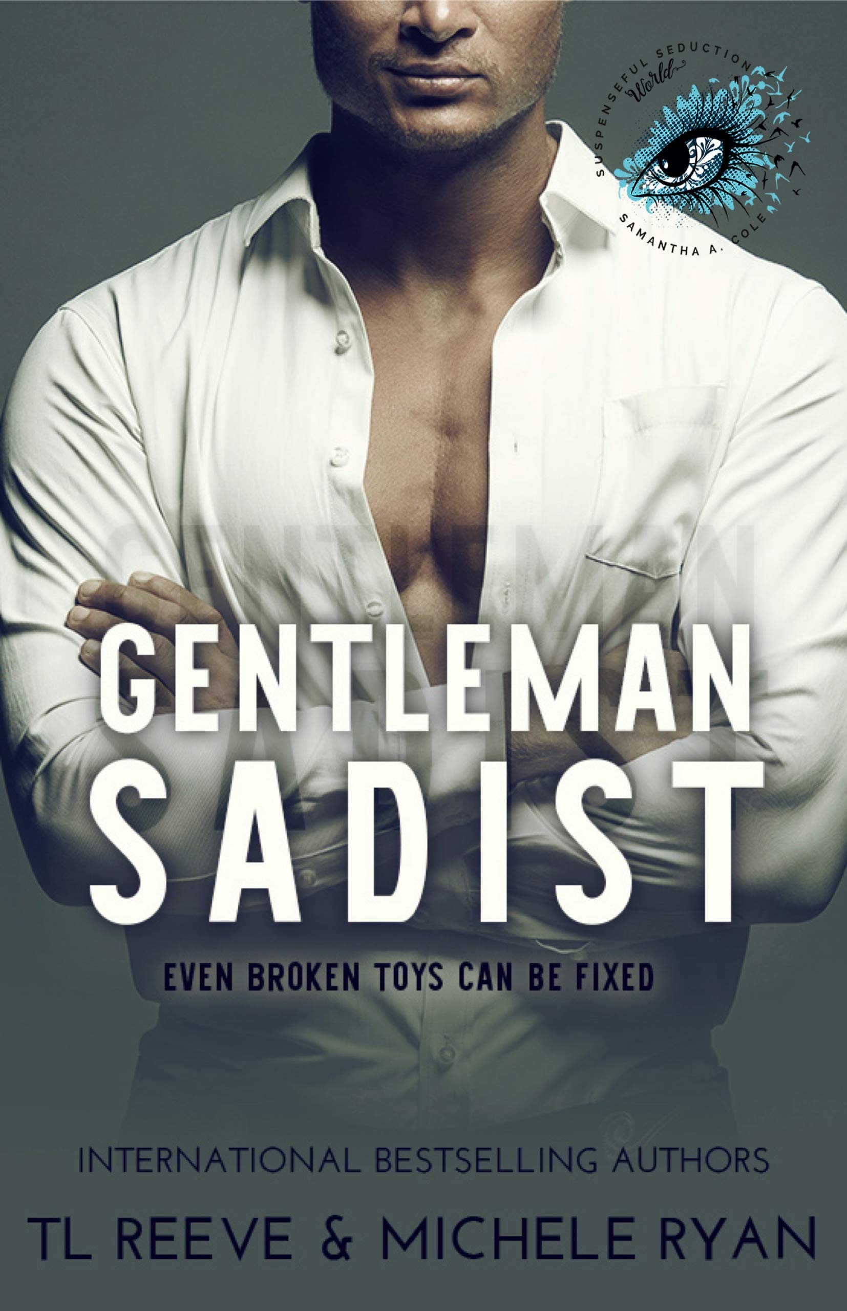 Gentleman Sadist (Suspenseful Seduction World) by T.L. Reeve | Goodreads