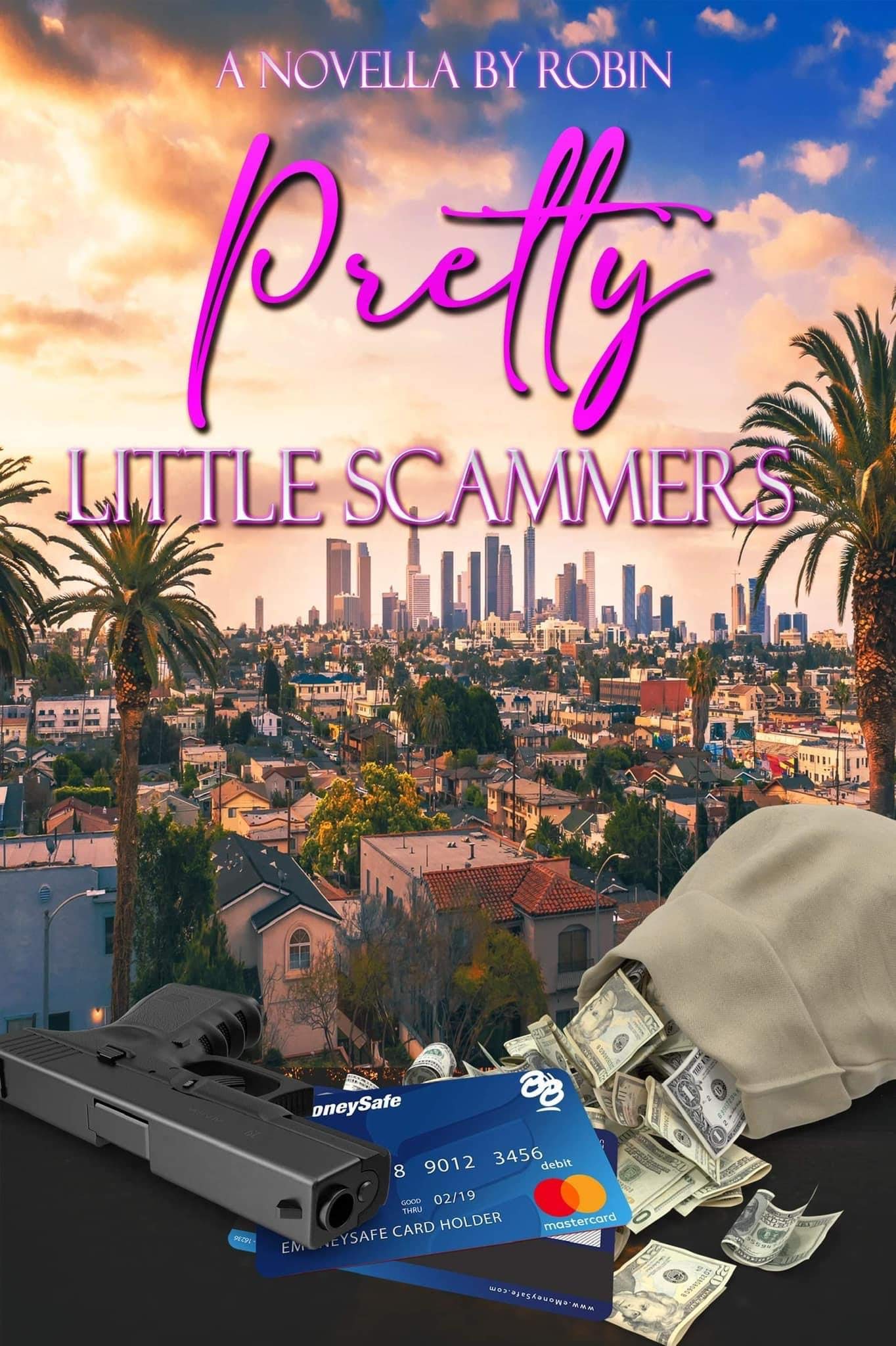 Pretty Little Scammers: To Vegas from Los Angeles by Robin . | Goodreads