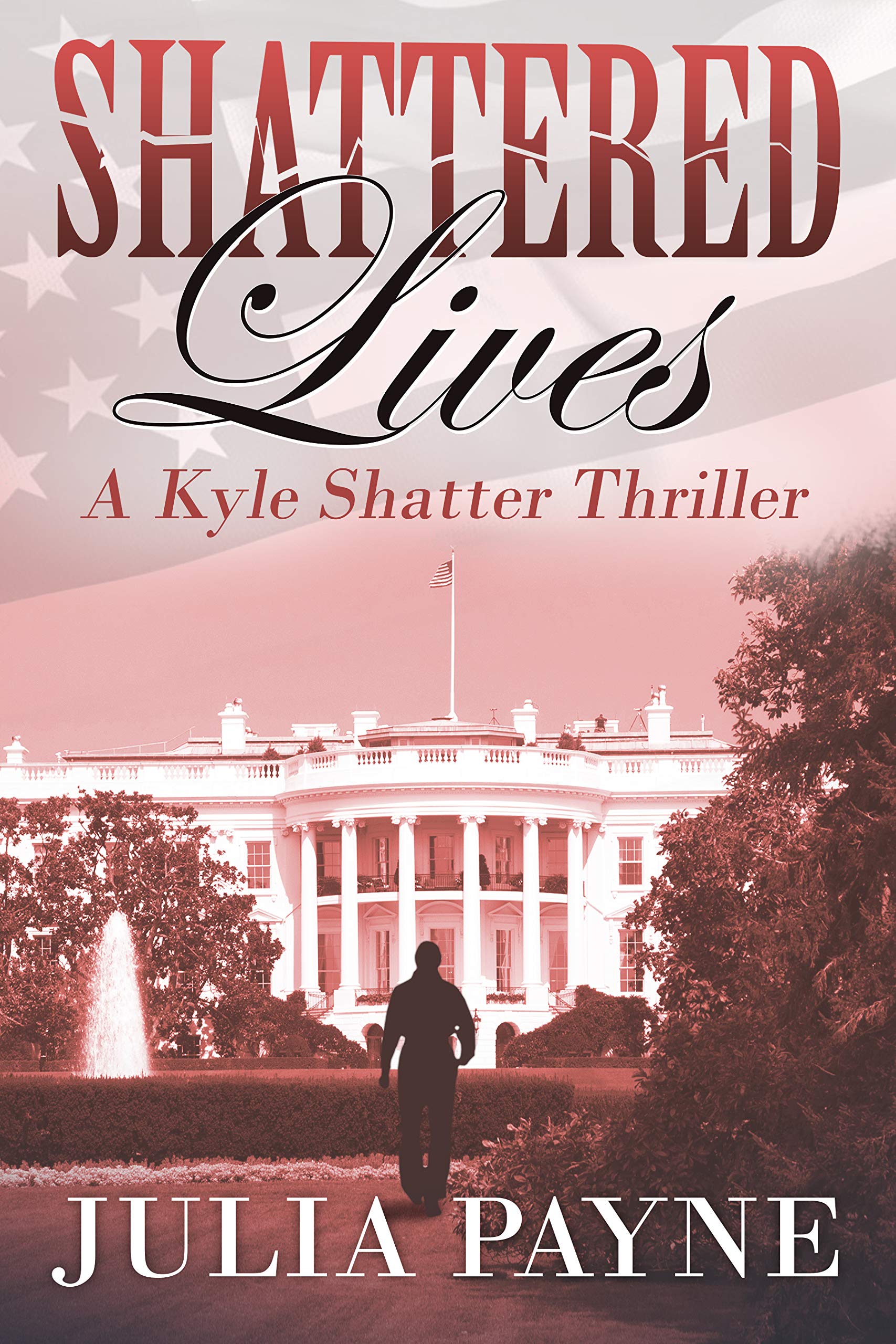 Shattered Lives: (A Kyle Shatter Thriller Book 2) by Julia Payne | Goodreads