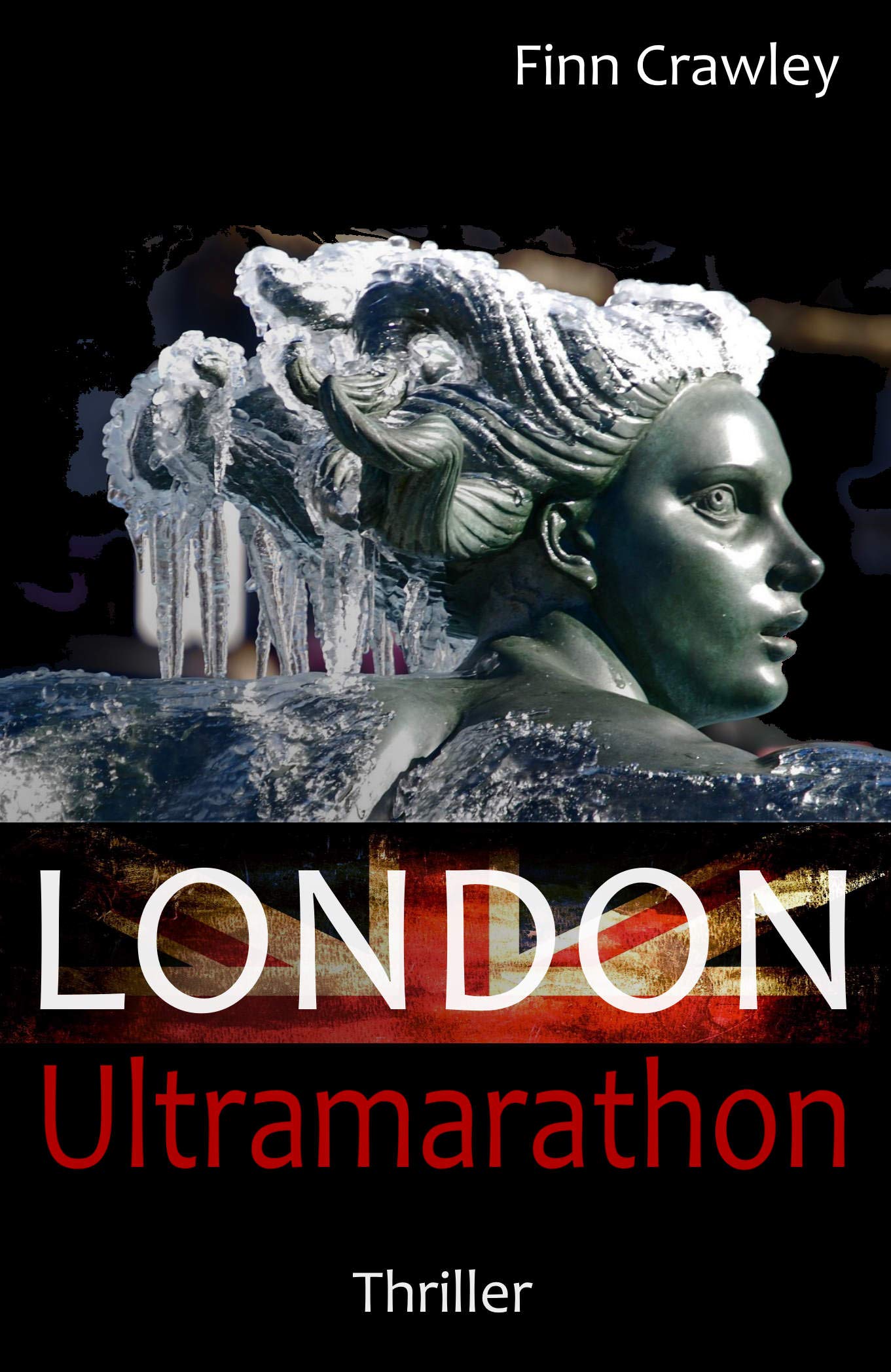 London Ultramarathon: Ein Sport-Thriller (Kim Stanway 2) by Finn ...