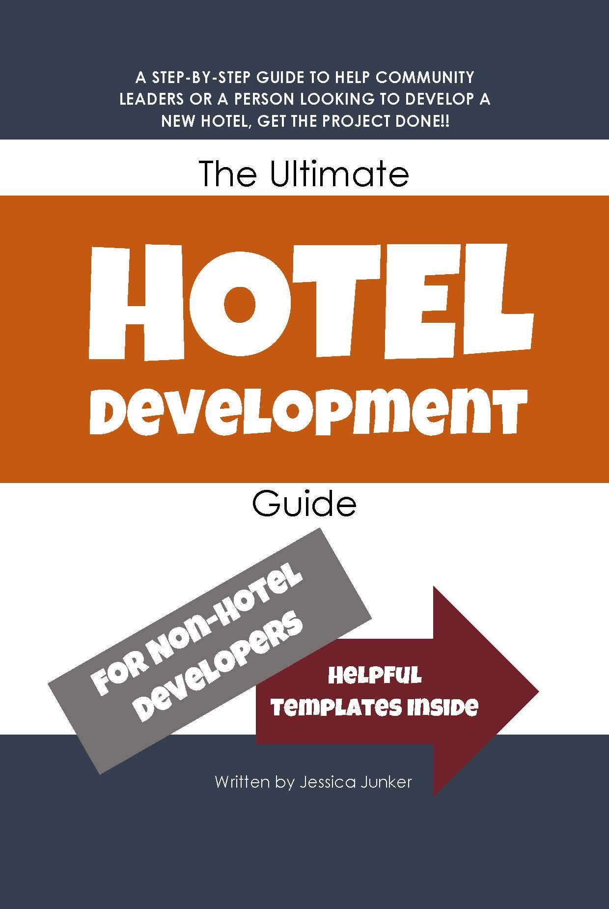 The Ultimate Hotel Development Guide: Hotel Development Guide for Non ...