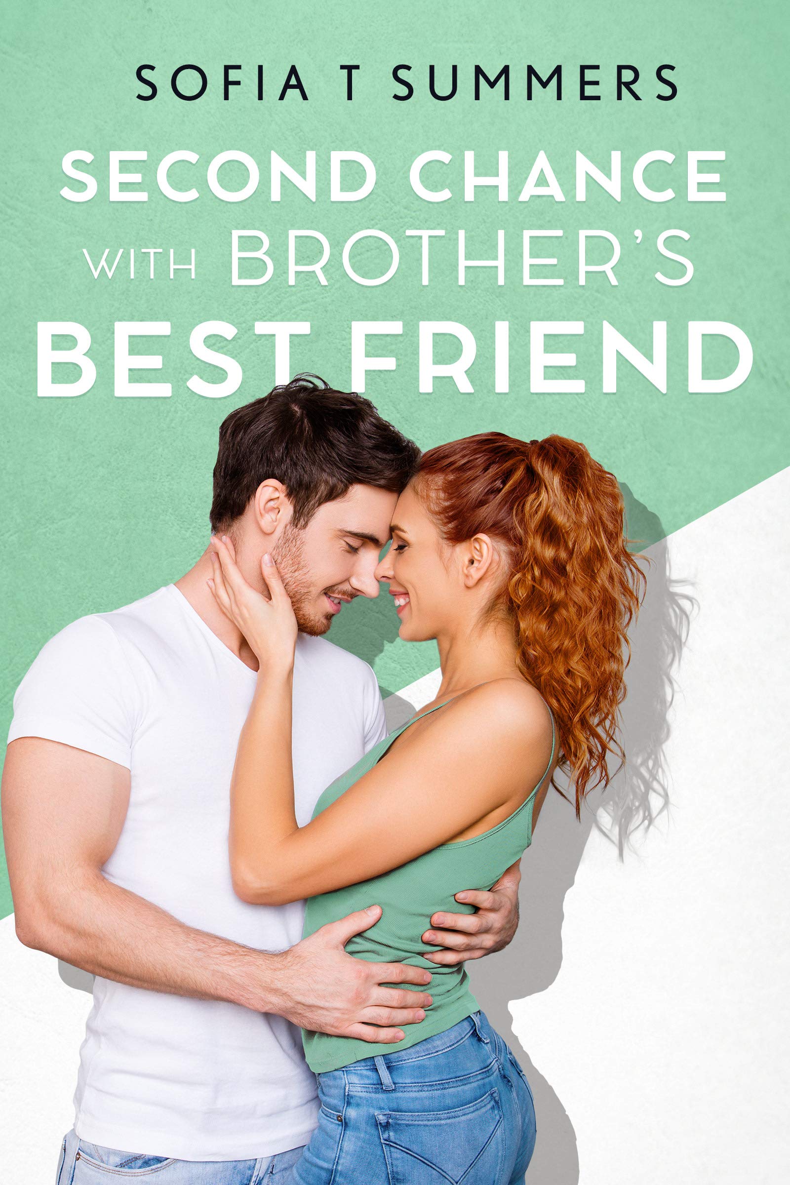 Second Chance with Brother's Best Friend by Sofia T. Summers | Goodreads