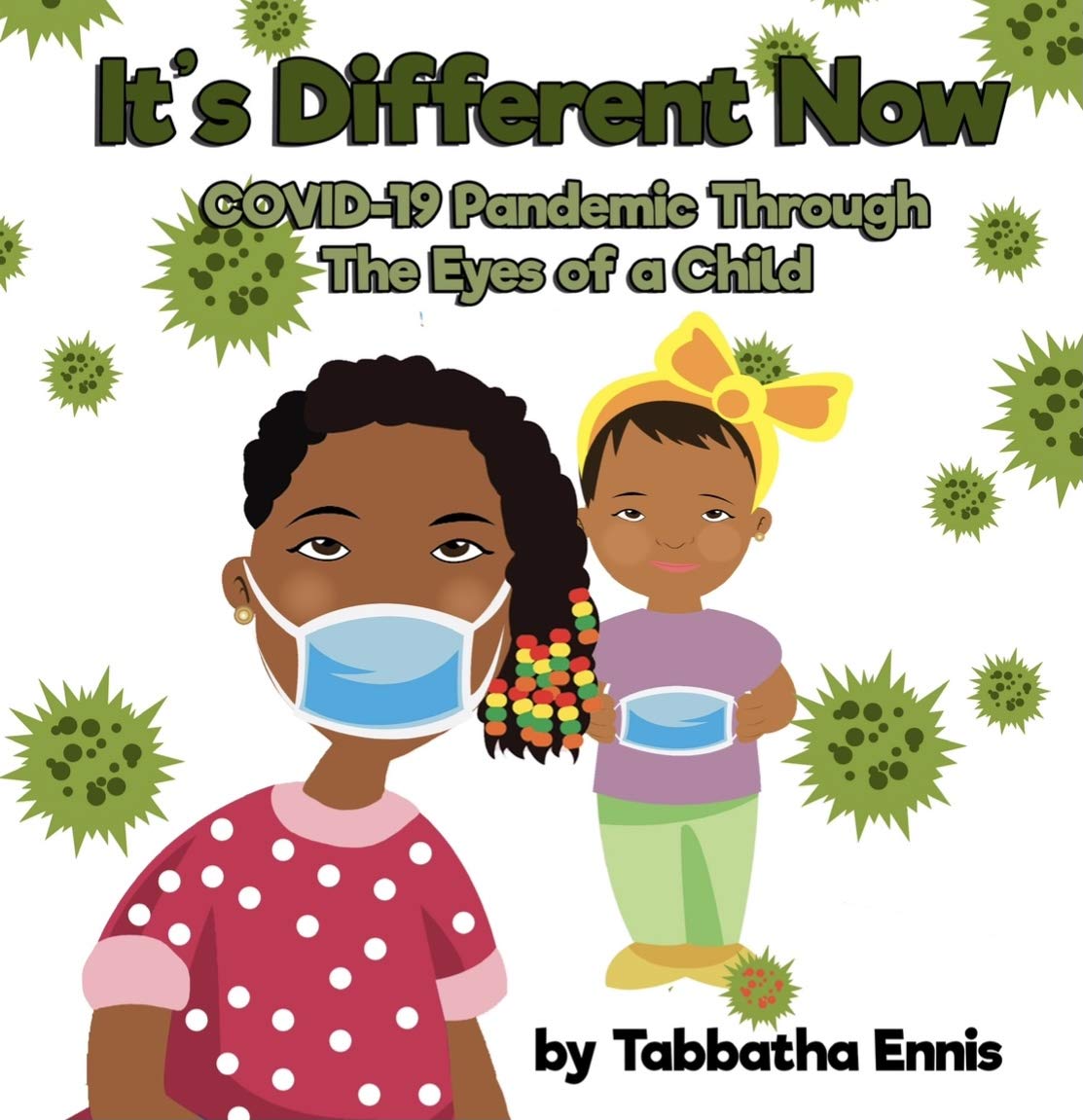 It's Different Now: COVID -19 Pandemic through the eyes of a child by ...