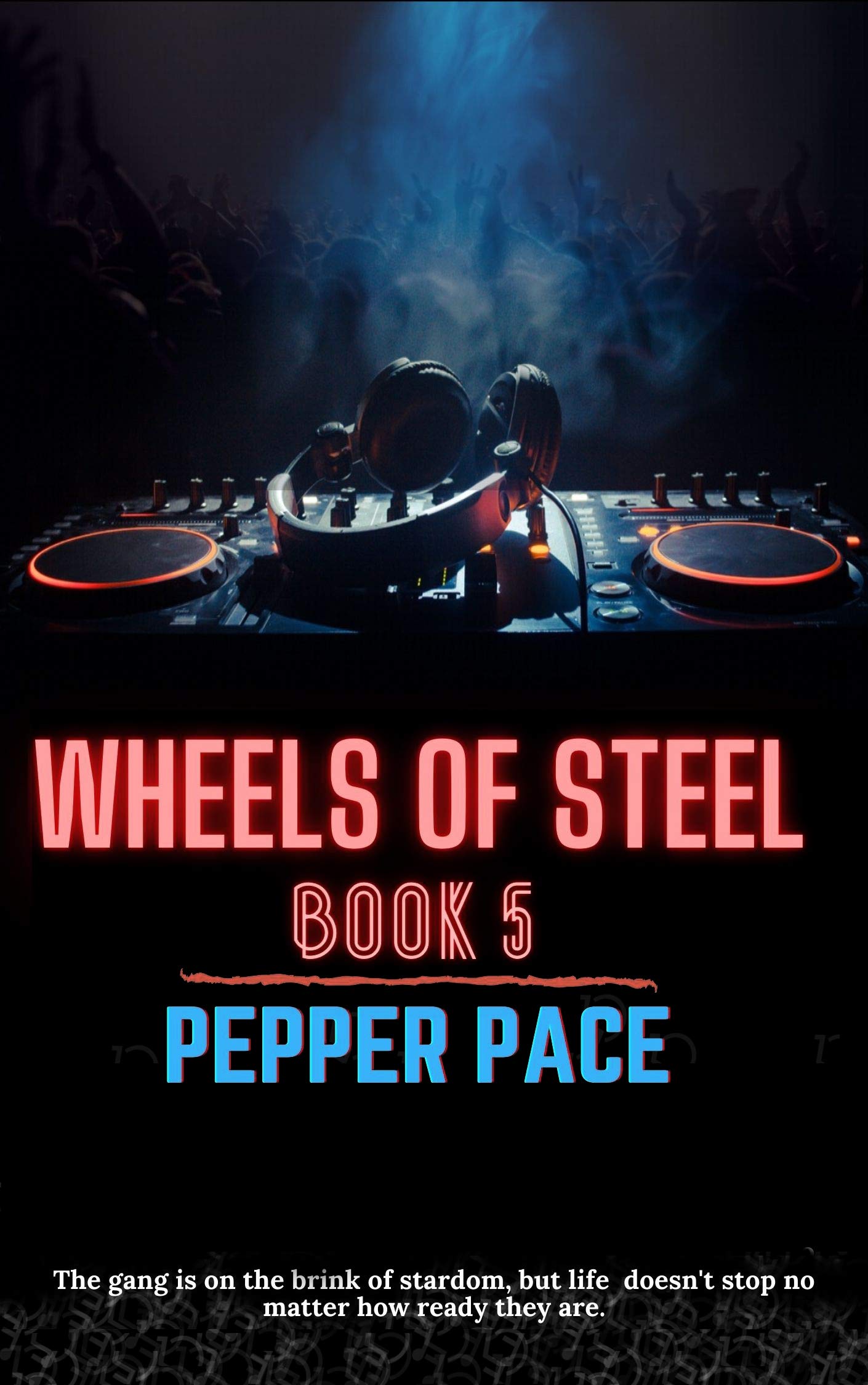 Wheels of Steel Book 5 (Wheels of Steel #5) by Pepper Pace | Goodreads