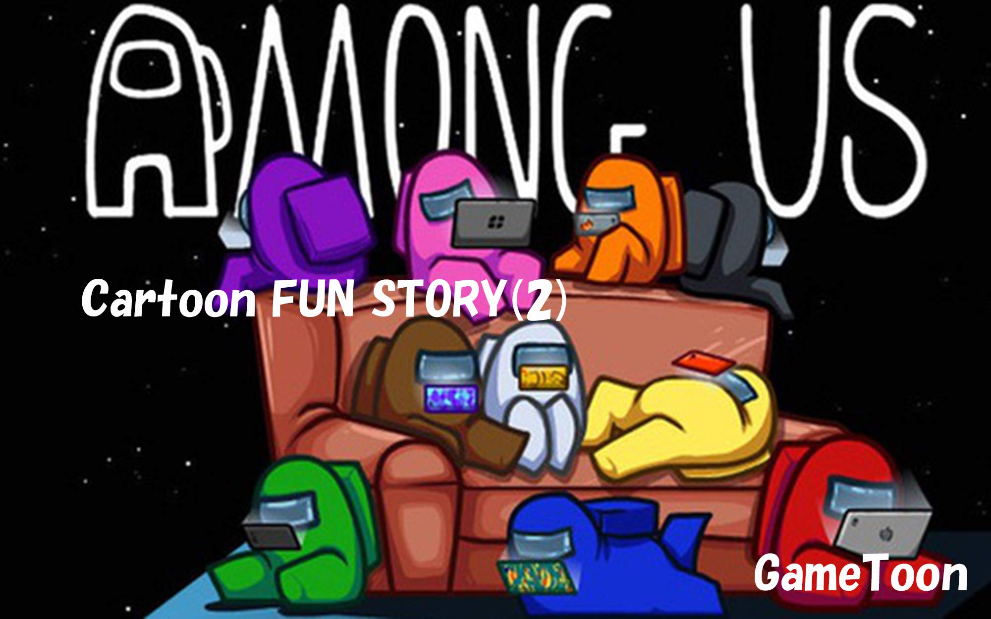 Among Us Logic 2: Cartoon FUN STORY by GameToon | Goodreads