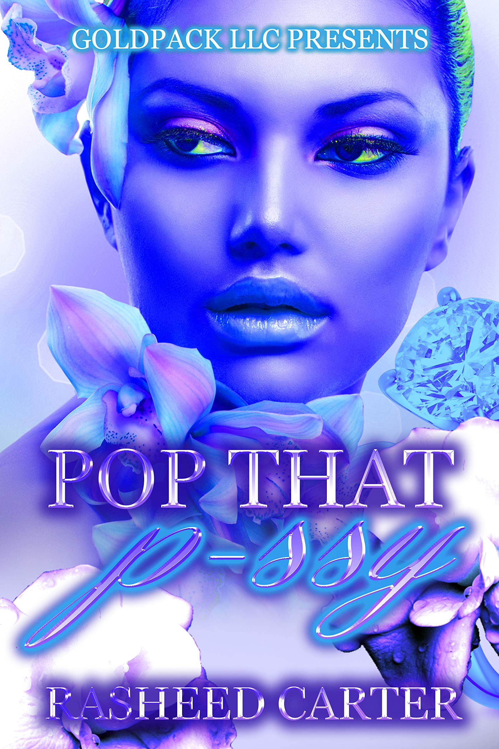 Pop that p-ssy by Rasheed Carter | Goodreads