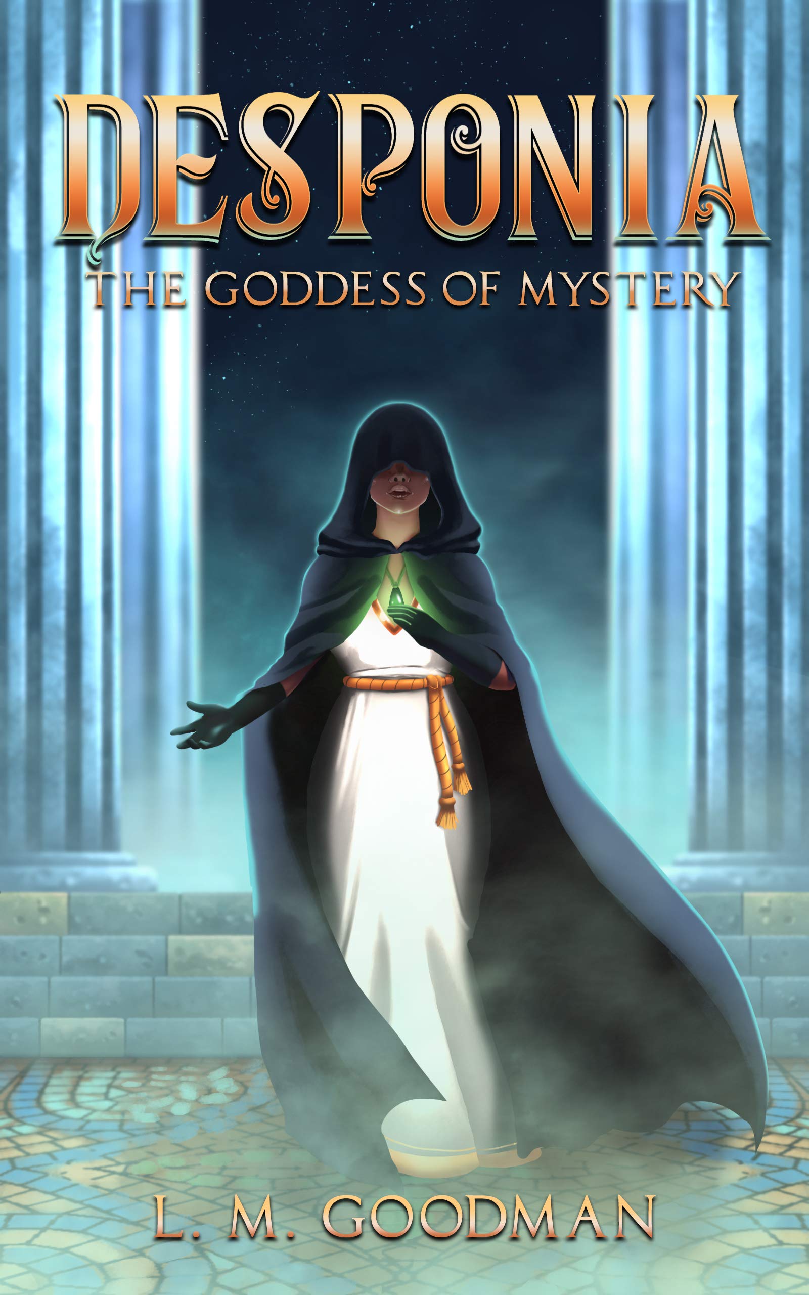 Desponia: Goddess of Mystery by L.M. Goodman | Goodreads