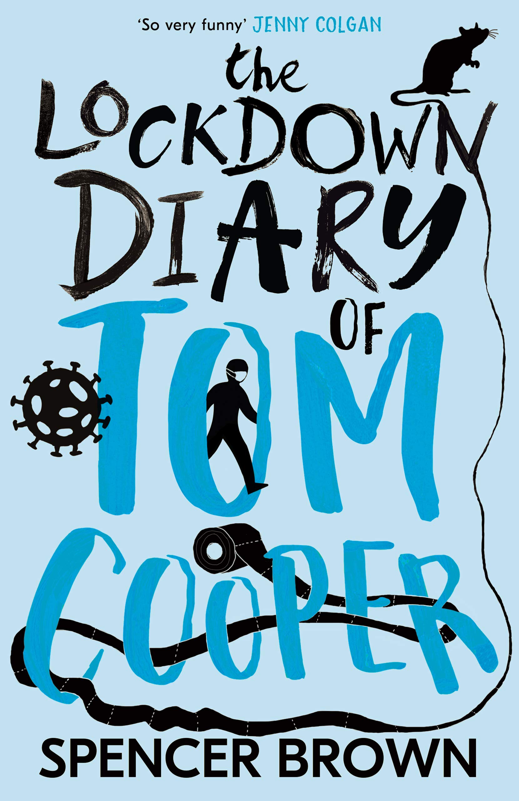 The Lockdown Diary of Tom Cooper by Spencer Brown | Goodreads