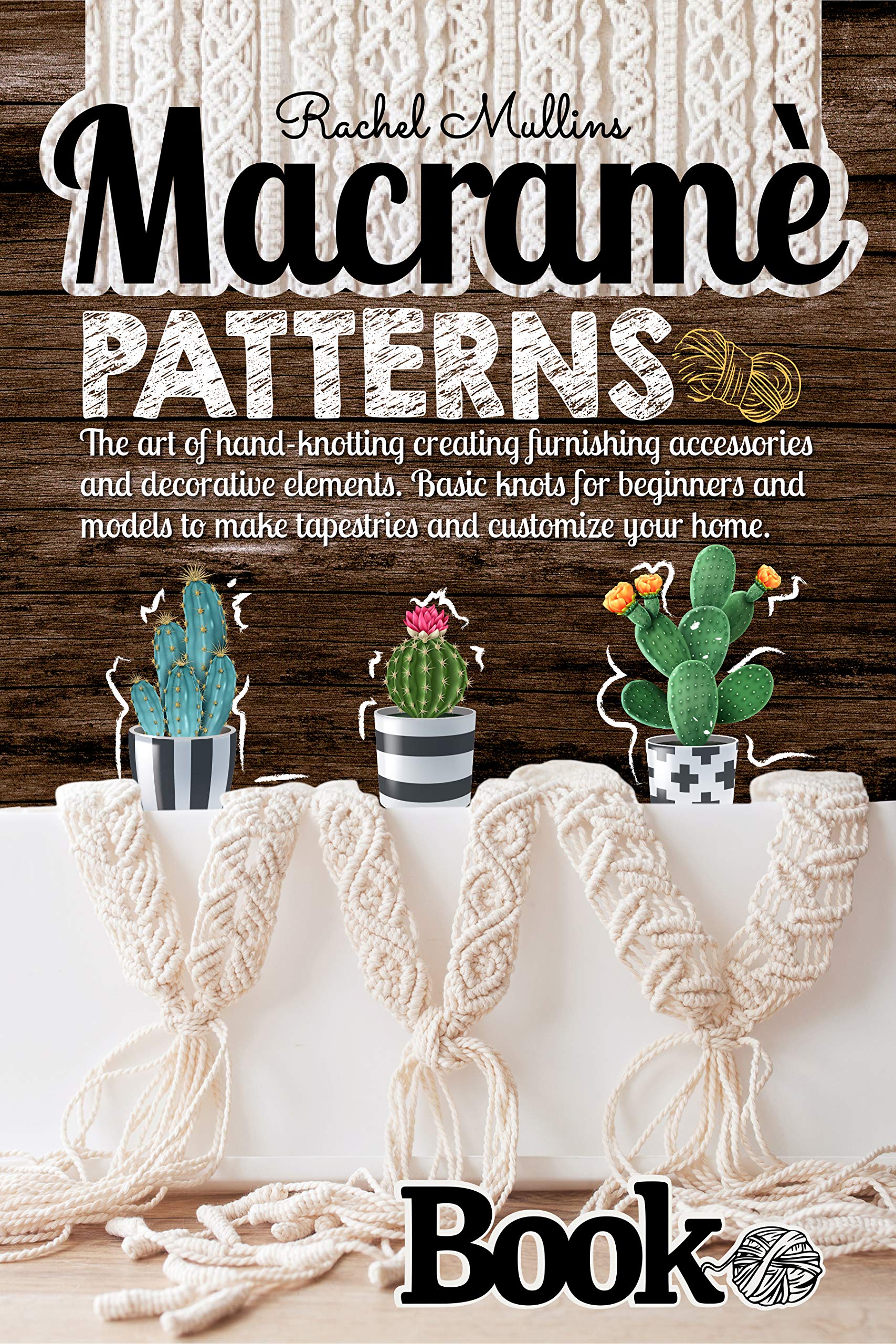 Macramè patterns book: The art of hand-knotting creating furnishing ...