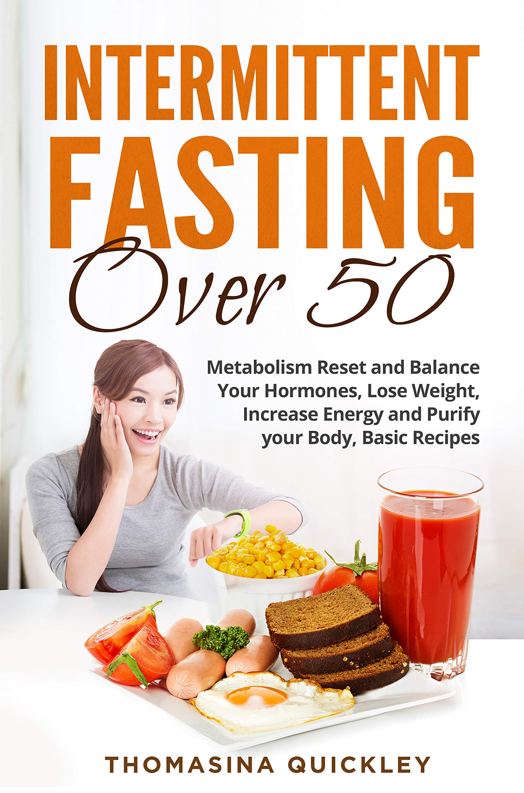 Intermittent Fasting Over 50: Reset Your Metabolism and Balance Your ...