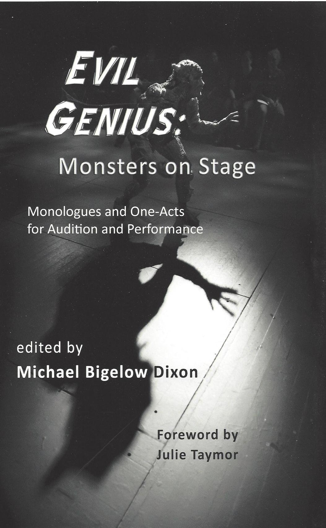 Evil Genius: Monsters on Stage, Monologues and One-Acts for Audition and Performance by Michael ...