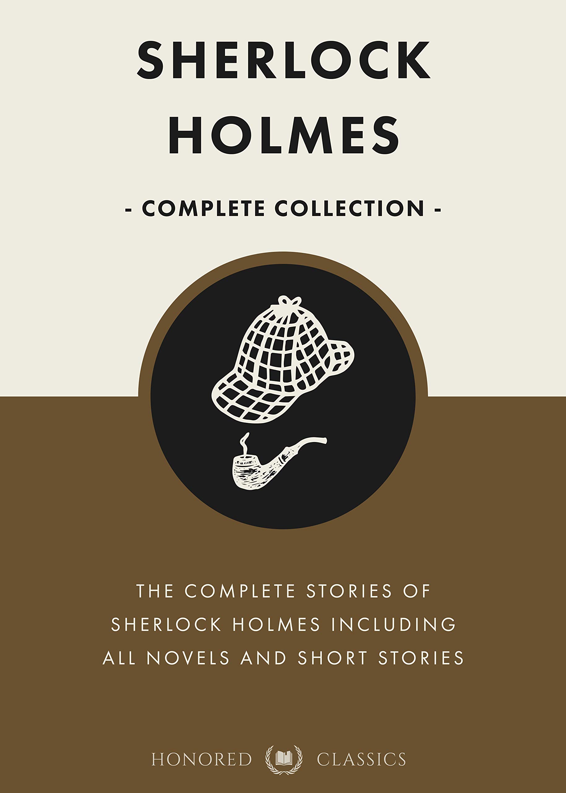 Sherlock Holmes Complete Collection (Including all novels and short ...