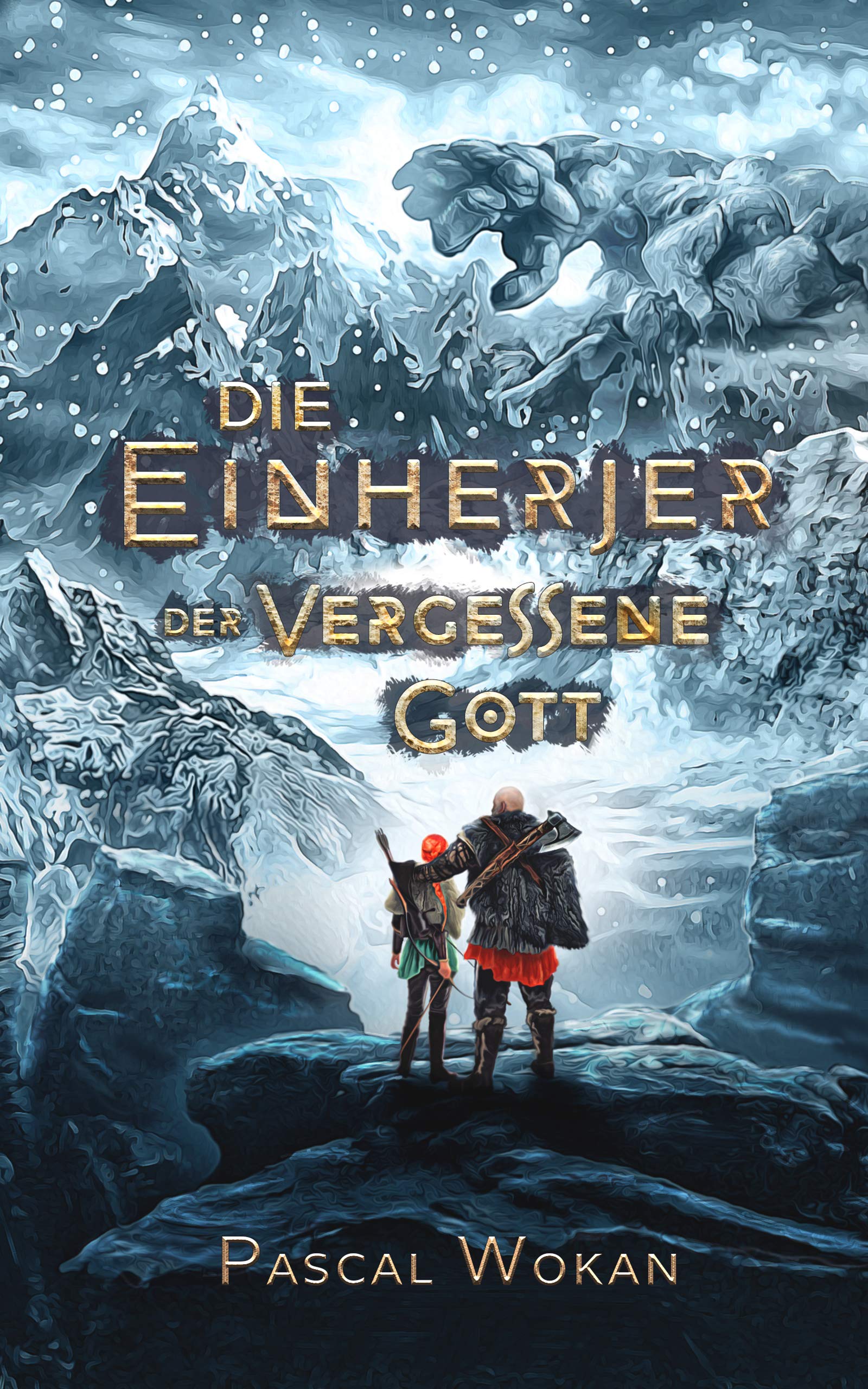 Der vergessene Gott (Die Einherjer #10) by Pascal Wokan | Goodreads