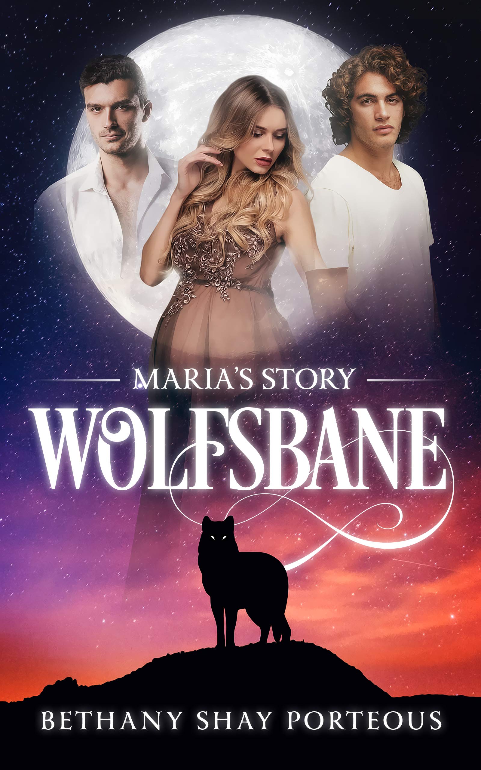 Wolfsbane: Maria's Story by Bethany Shay Porteous | Goodreads