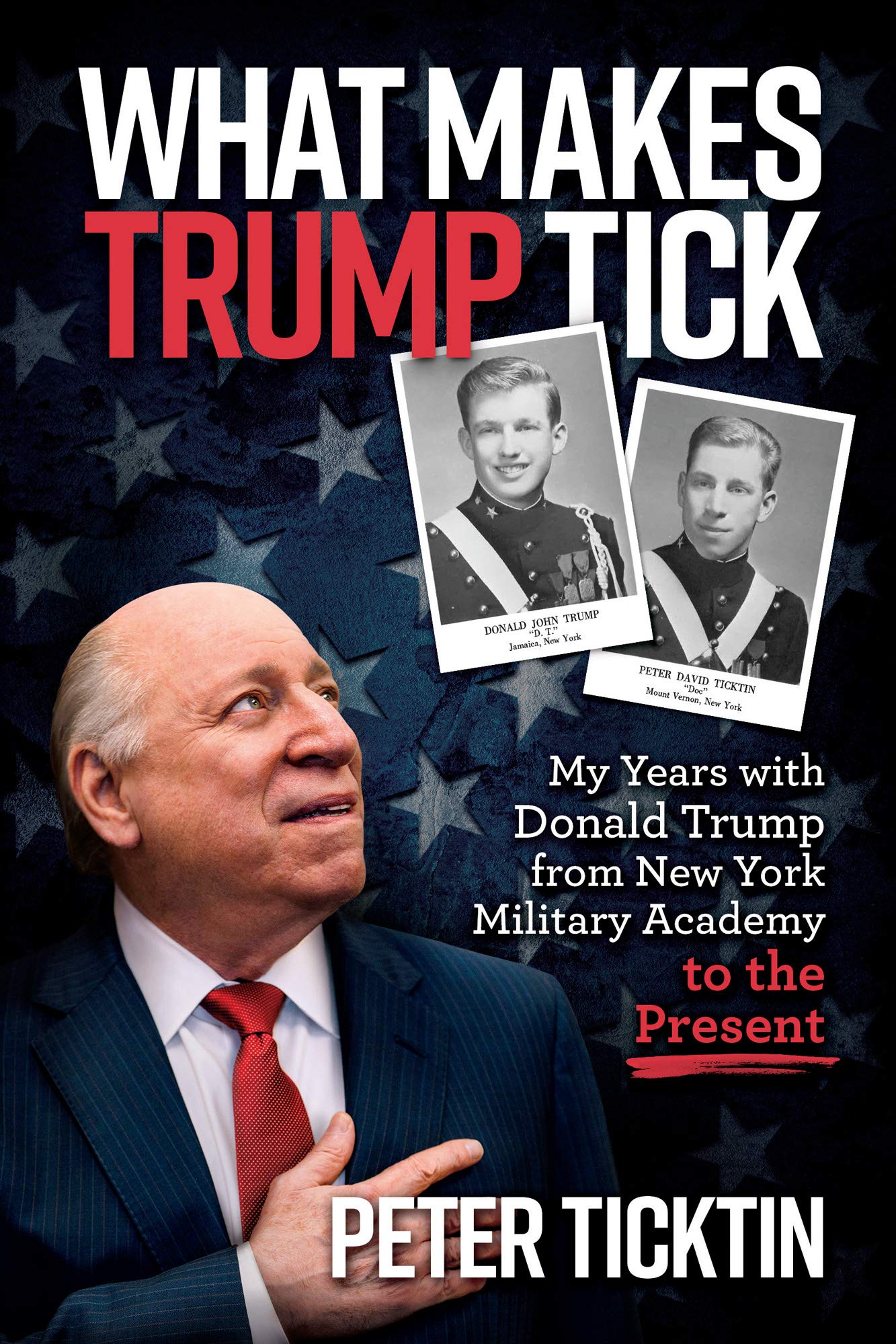 What Makes Trump Tick: My Years with Donald Trump from New York ...
