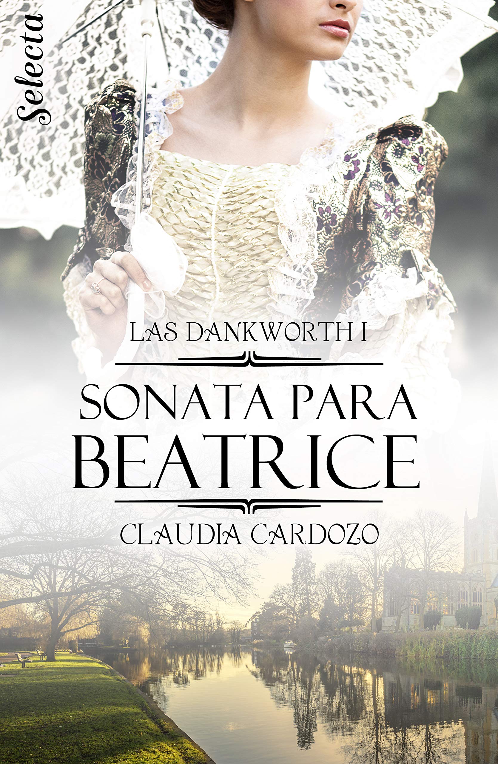Sonata para Beatrice (Las Dankworth #1) by Claudia Cardozo | Goodreads
