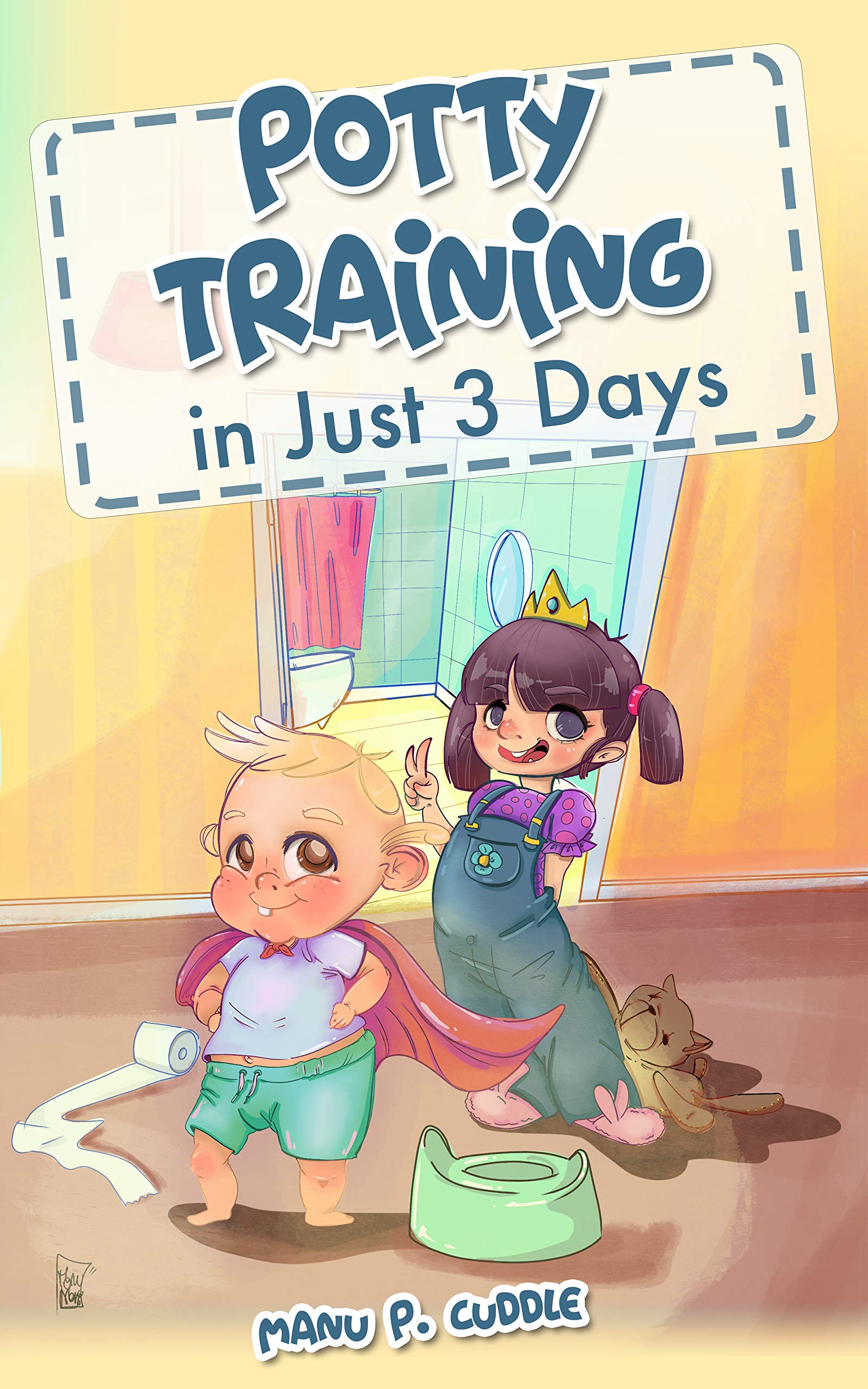 Potty Training: in Just 3 Days by Manu P. Cuddle | Goodreads