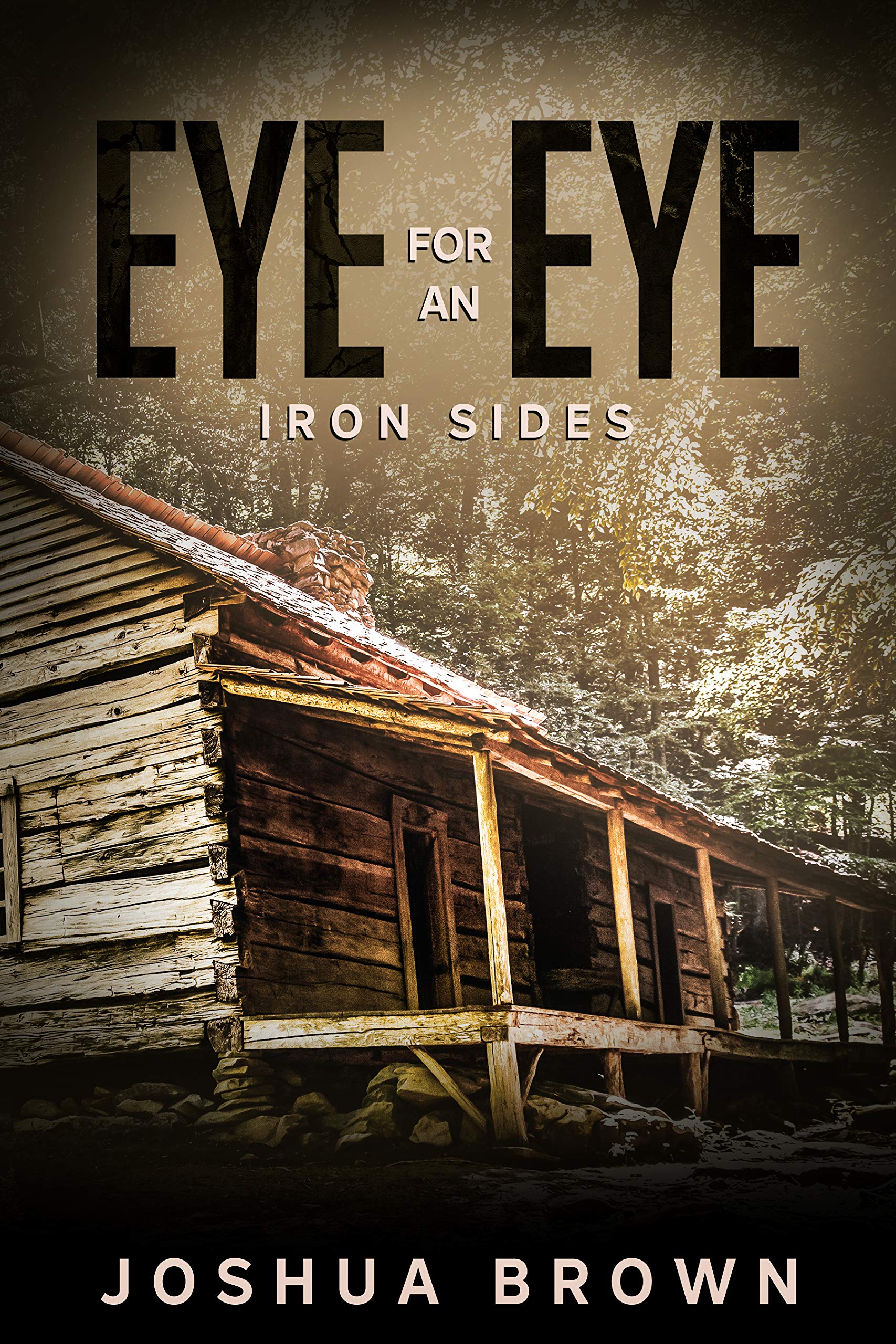 Eye for an Eye: Iron Sides (Book 2) by Joshua Brown | Goodreads