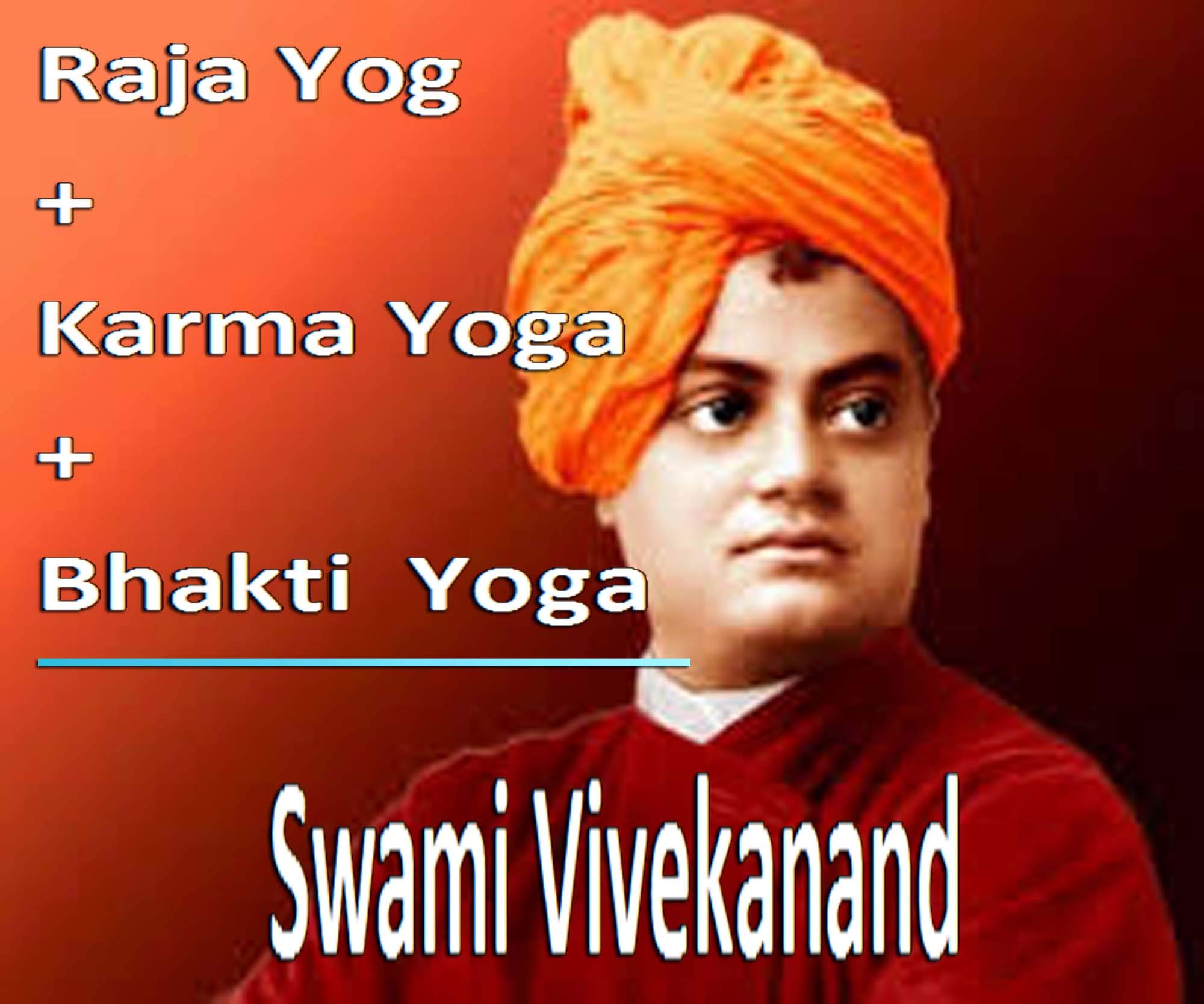 Yoga: Raja Yoga+ Karma Yoga + Bhakti Yoga by Vivekananda | Goodreads