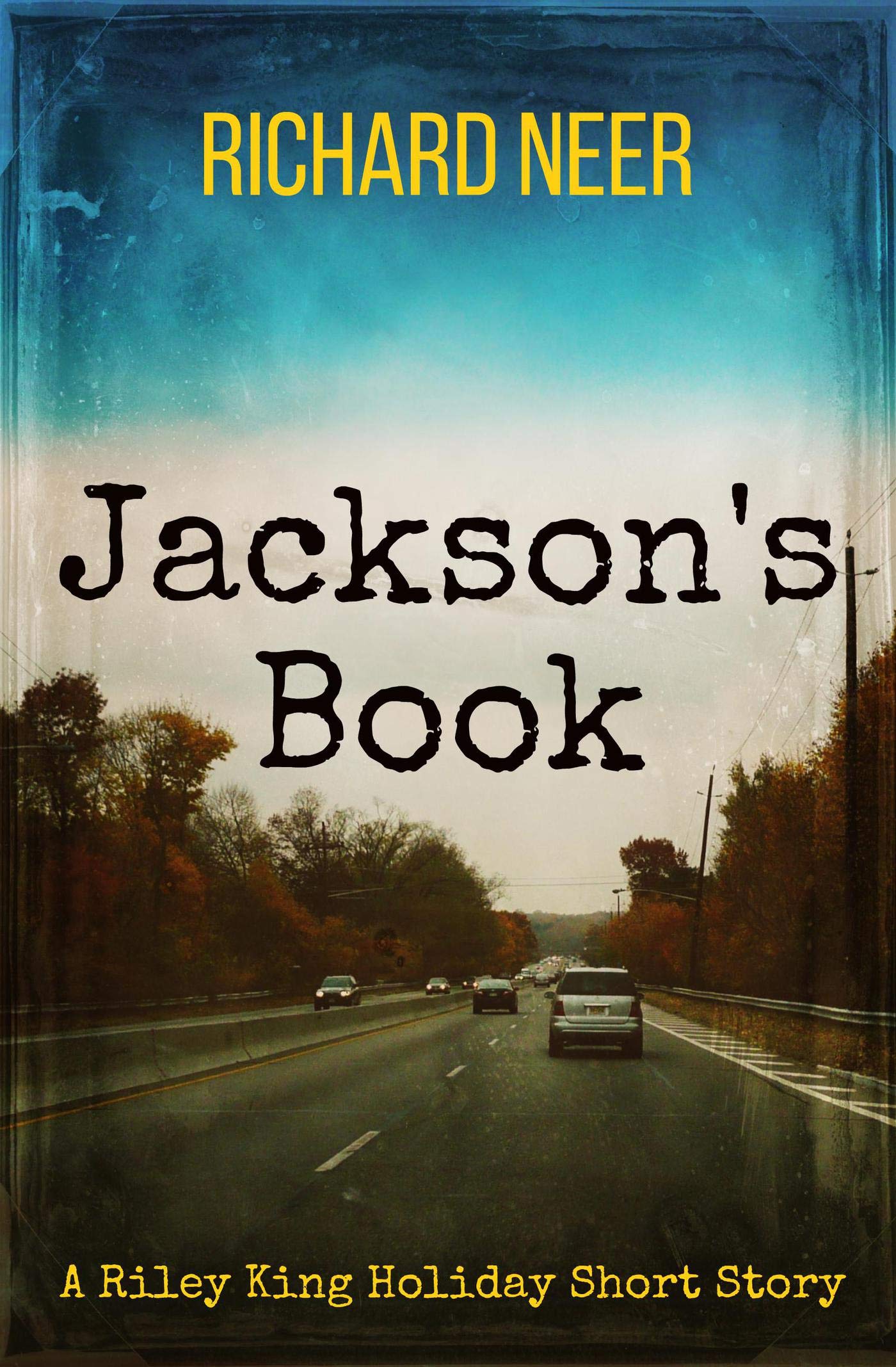 Jackson's Book (Riley King) by Richard Neer | Goodreads
