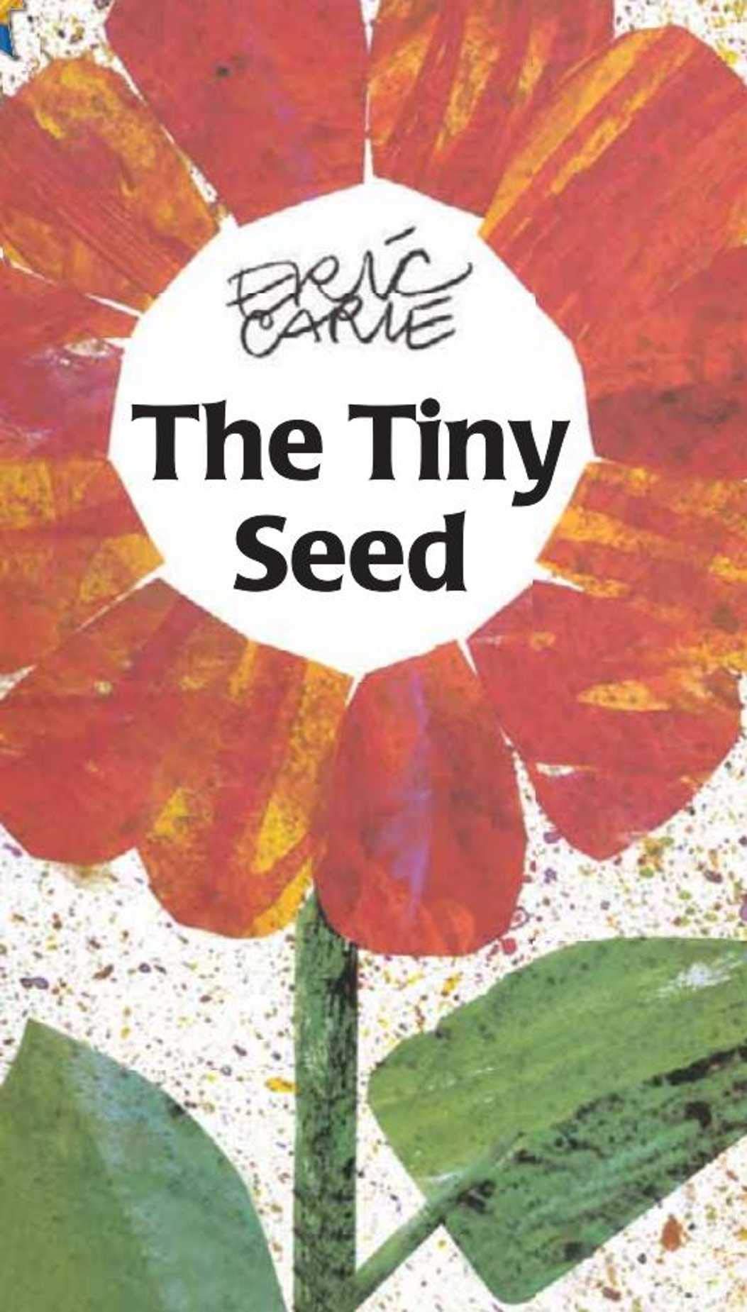 The Tiny Seed: Recommended for classic children's picture books by Eric ...