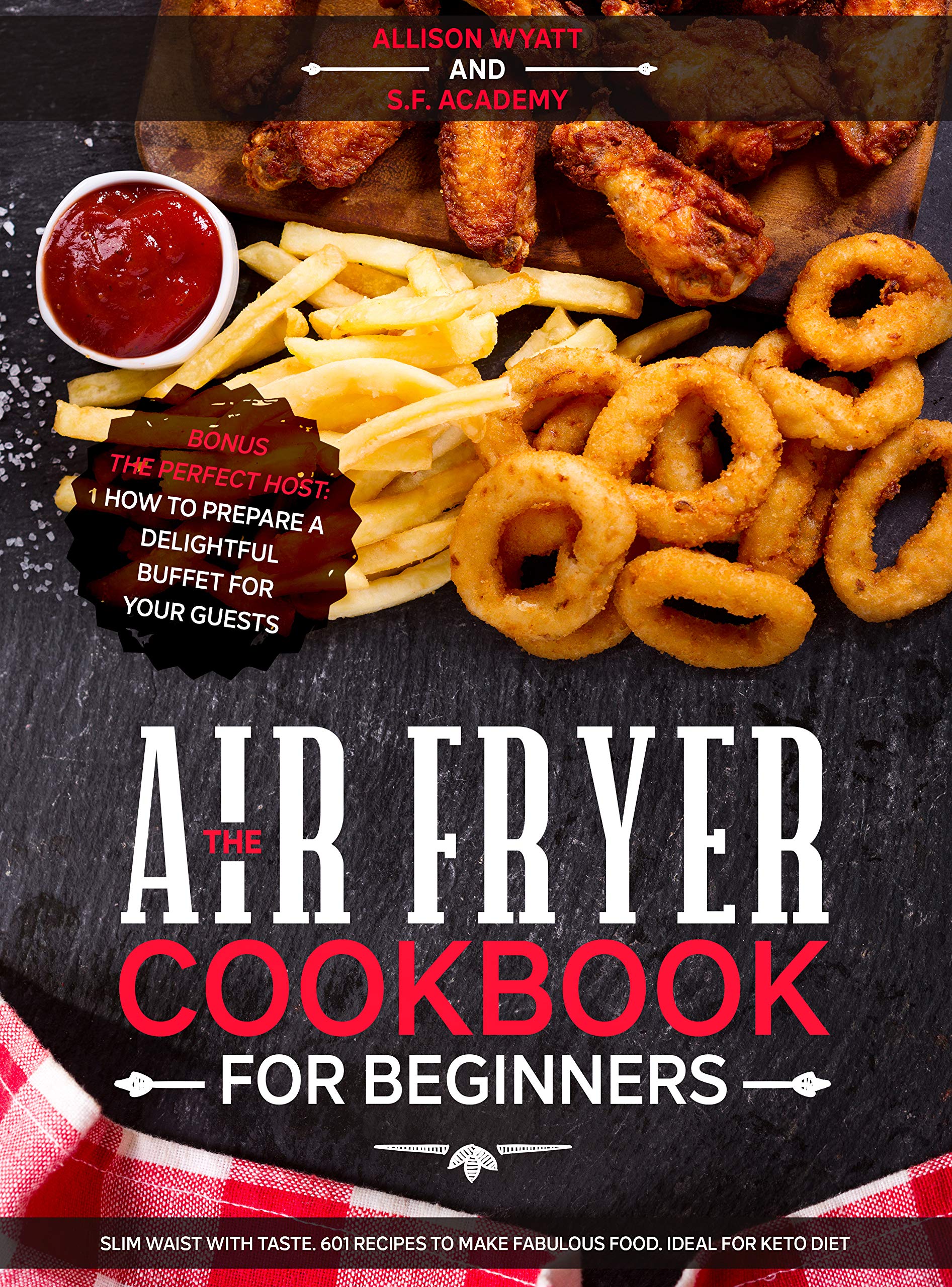 The Air Fryer Cookbook for Beginners: Slim Waist with Taste. 601 ...