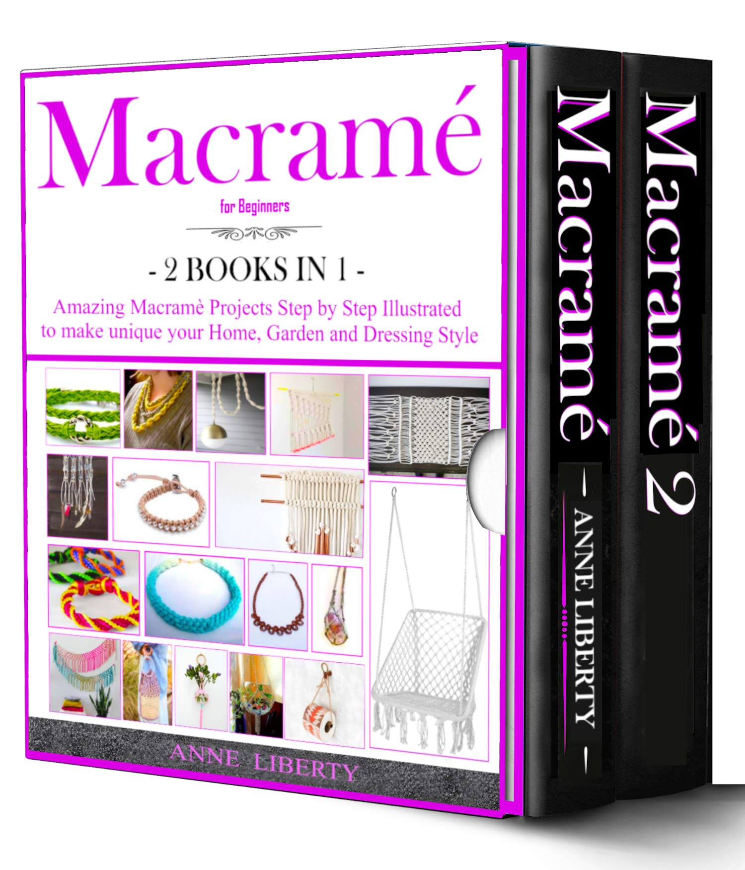 Macrame for Beginners - 2 BOOKS IN 1- : Amazing Macrame Projects Step ...
