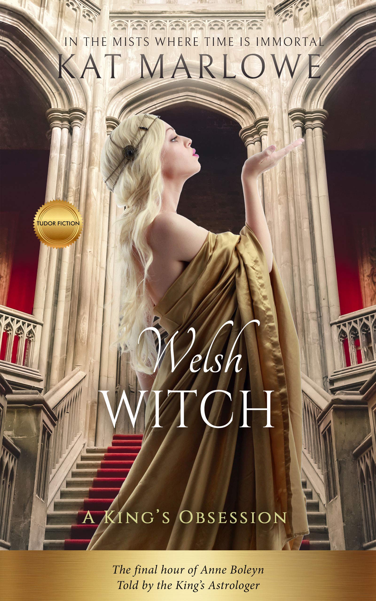 Welsh Witch: A King's Obsession: The final hour of Anne Boleyn by Kat ...