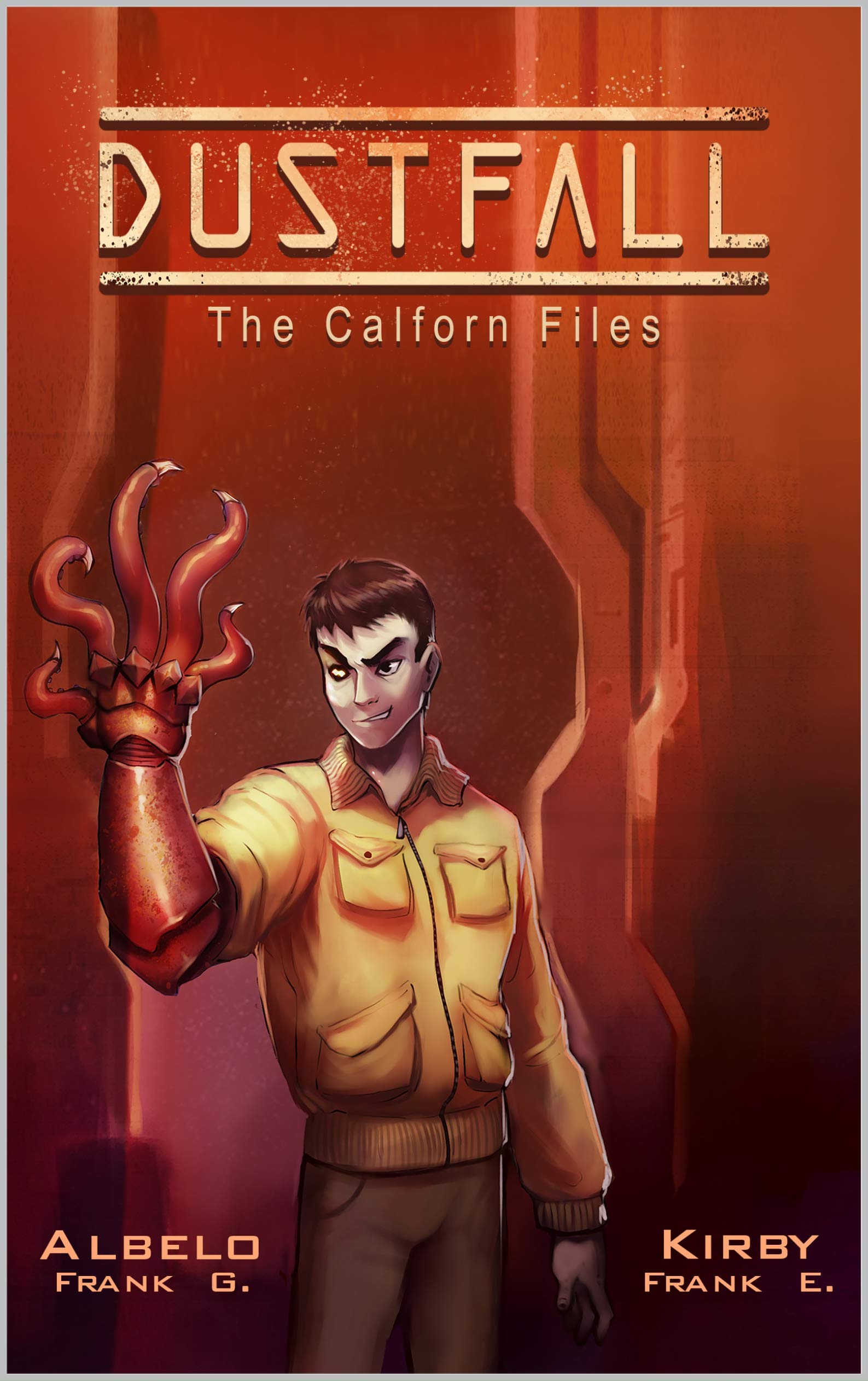 Dustfall (The Calforn Chronicles #2) by Frank Albelo | Goodreads
