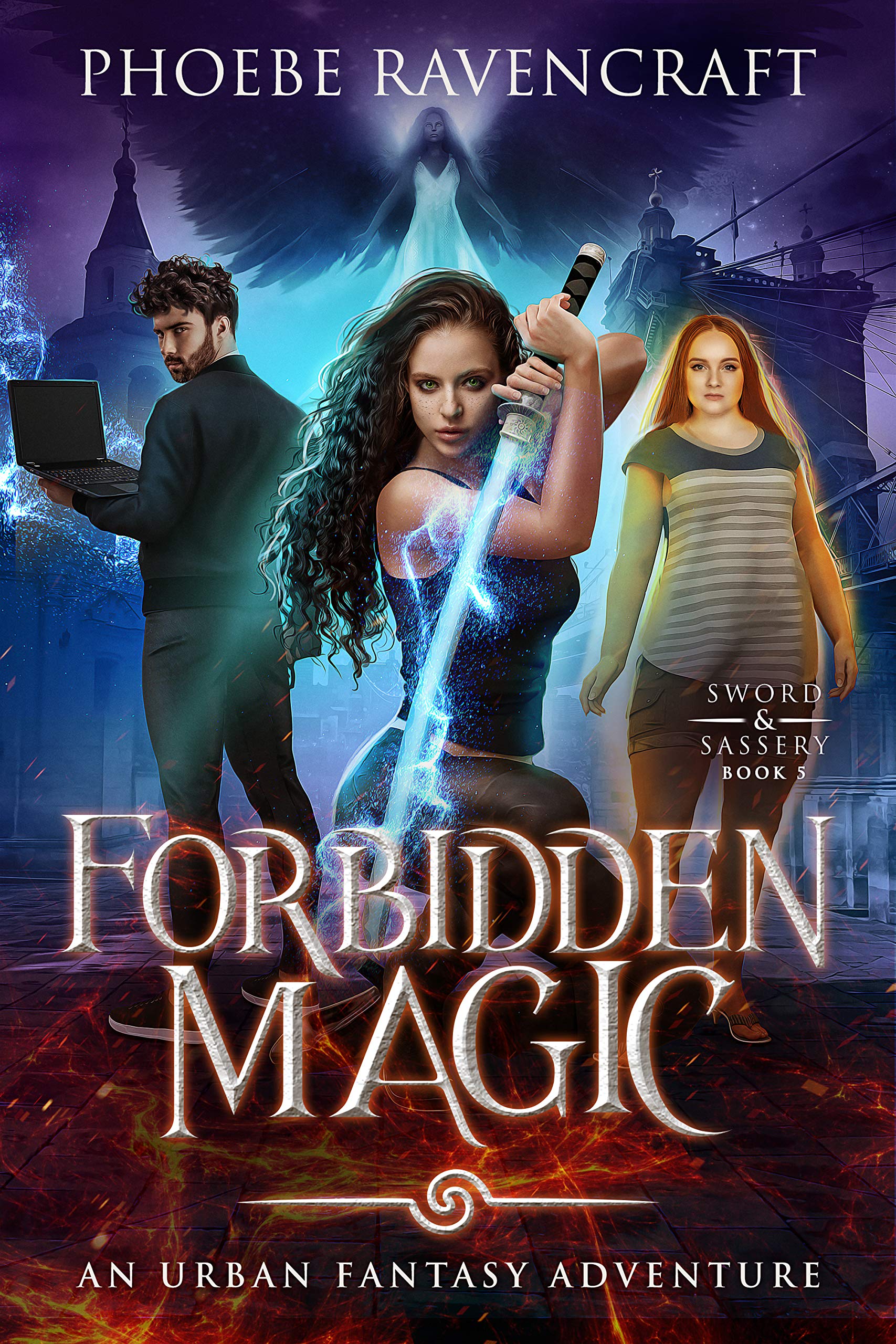 Forbidden Magic: An Urban Fantasy Adventure by Phoebe Ravencraft ...