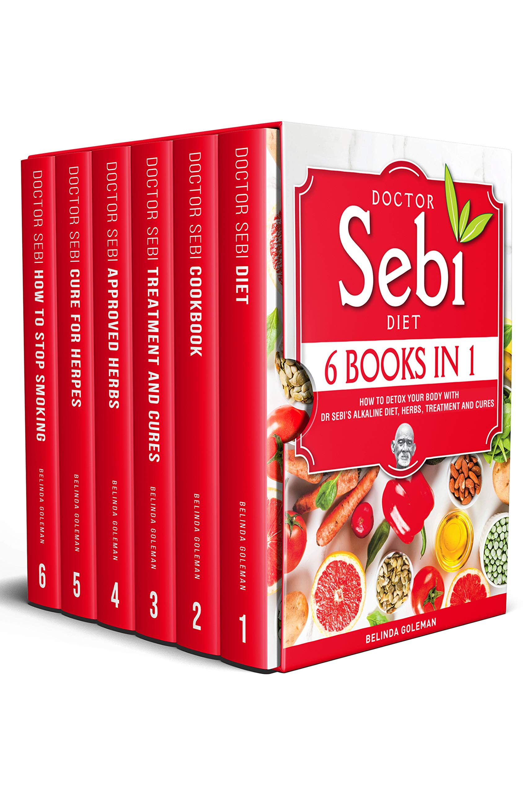 Doctor Sebi Diet: 6 Books in 1: How to Detox Your Body With Dr Sebi’s ...