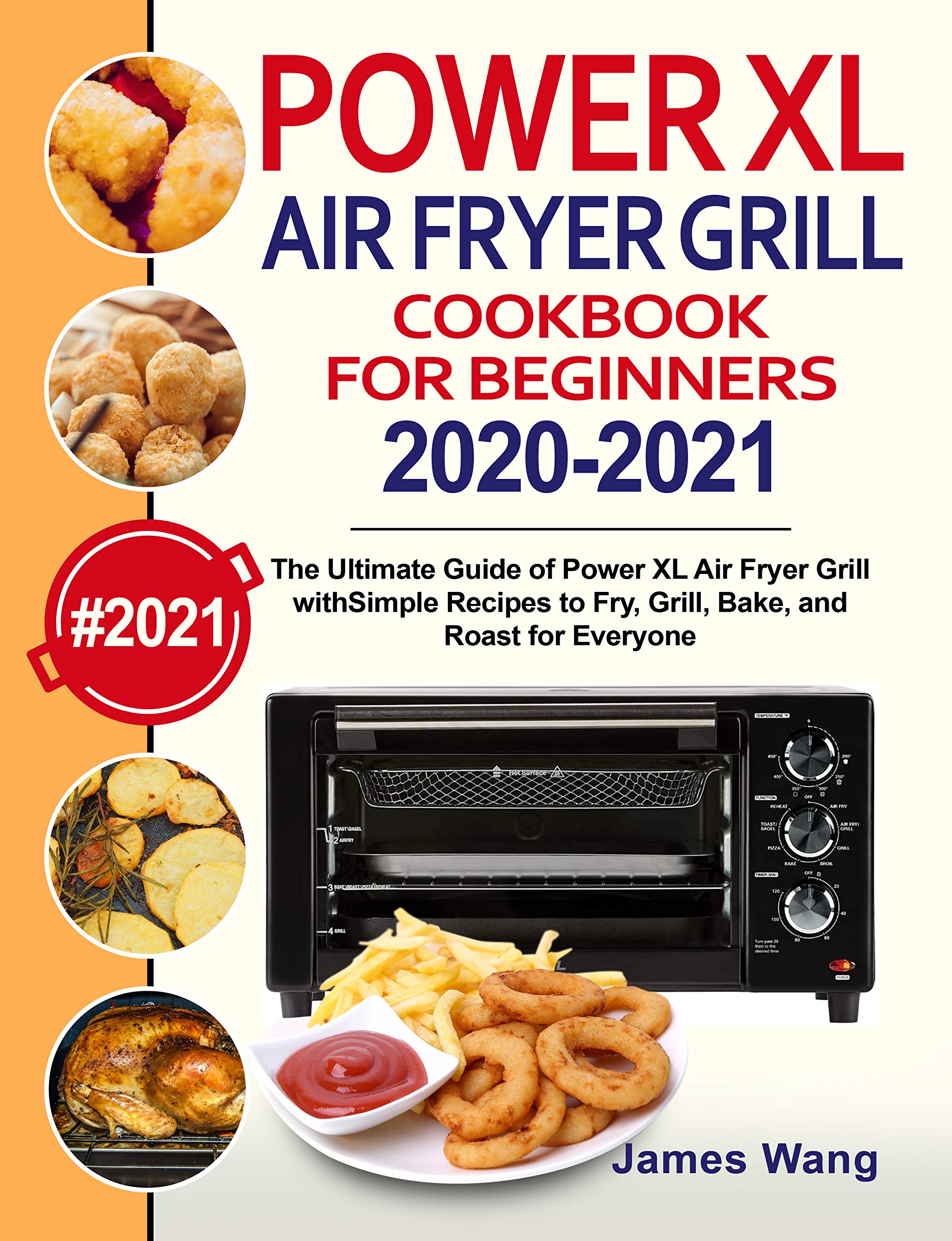 PowerXL Air Fryer Grill Cookbook for Beginners 2020-2021: The Ultimate ...
