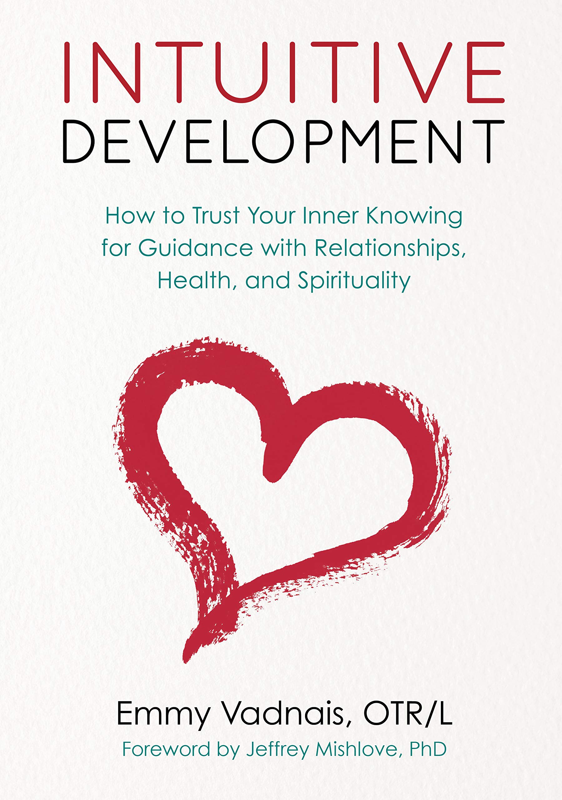 Intuitive Development: How to Trust Your Inner Knowing for Guidance ...
