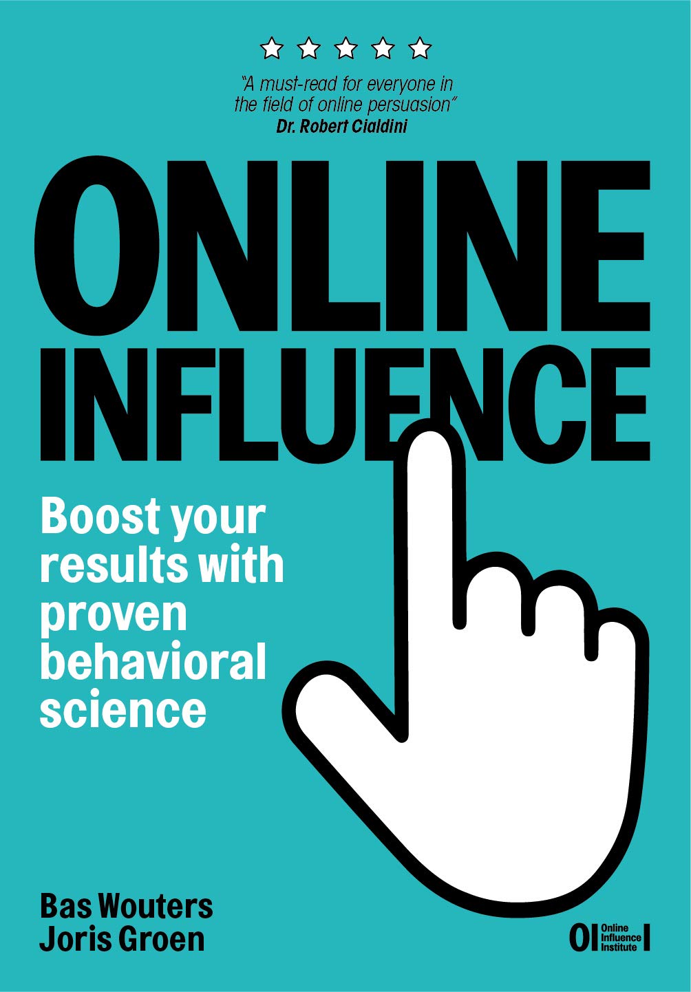 Online Influence: Boost your results with proven behavioral science by ...
