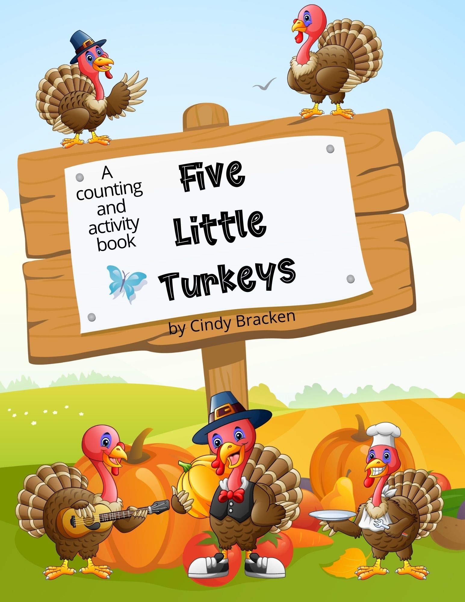 Five Little Turkeys: A Counting and Activity Book by Cindy Bracken ...