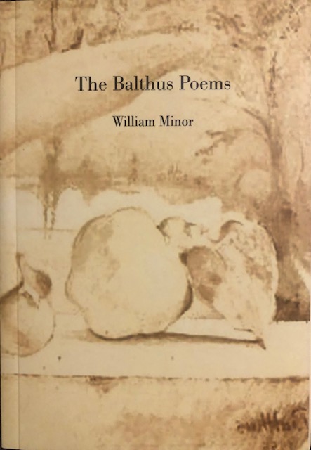 The Balthus Poems by William Minor | Goodreads