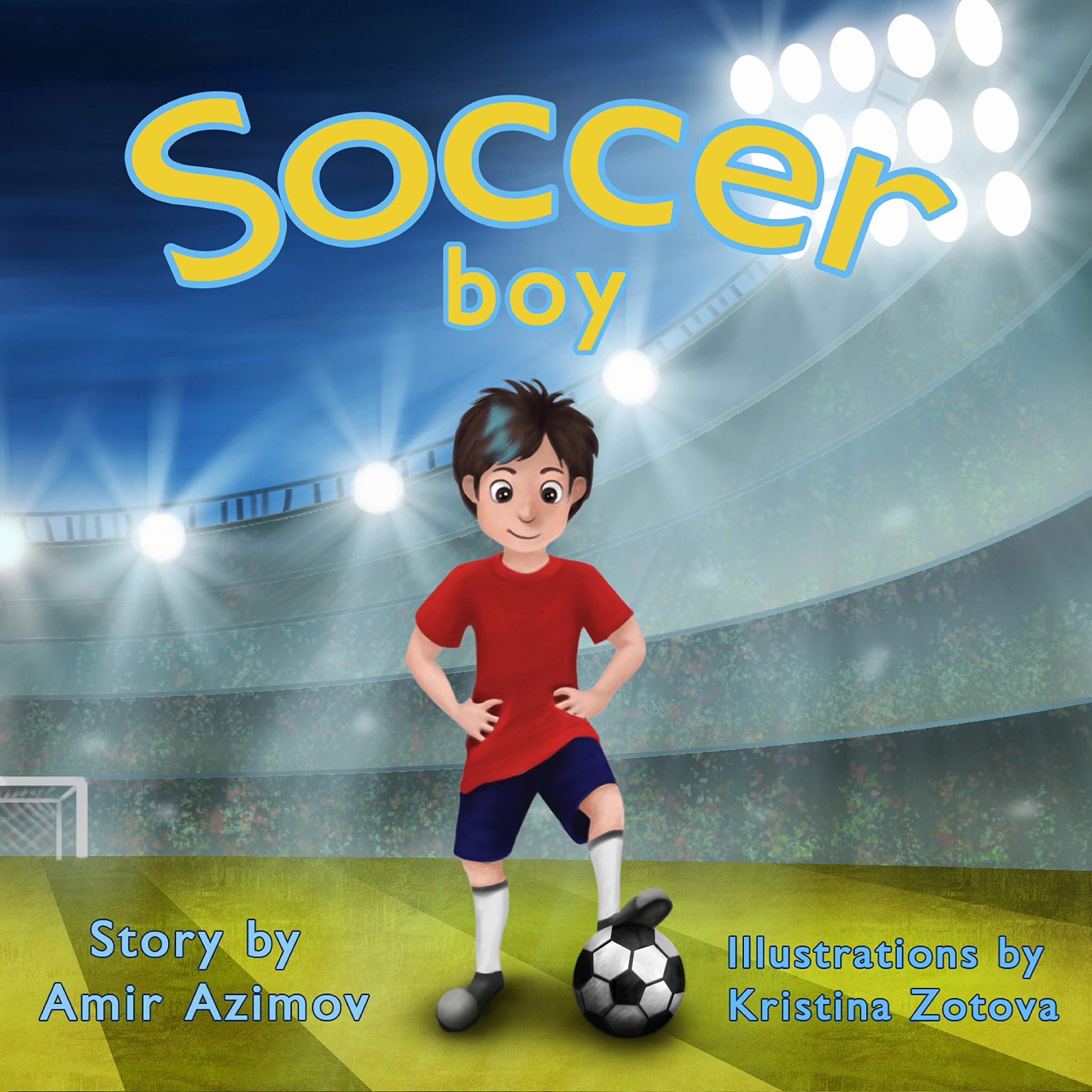 Soccer Boy: Fun and Motivational book for kids who love soccer ...