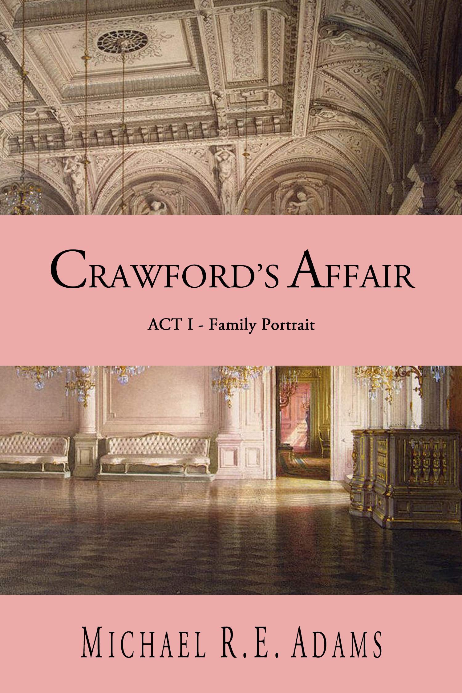 Crawford's Affair by Michael R.E. Adams | Goodreads