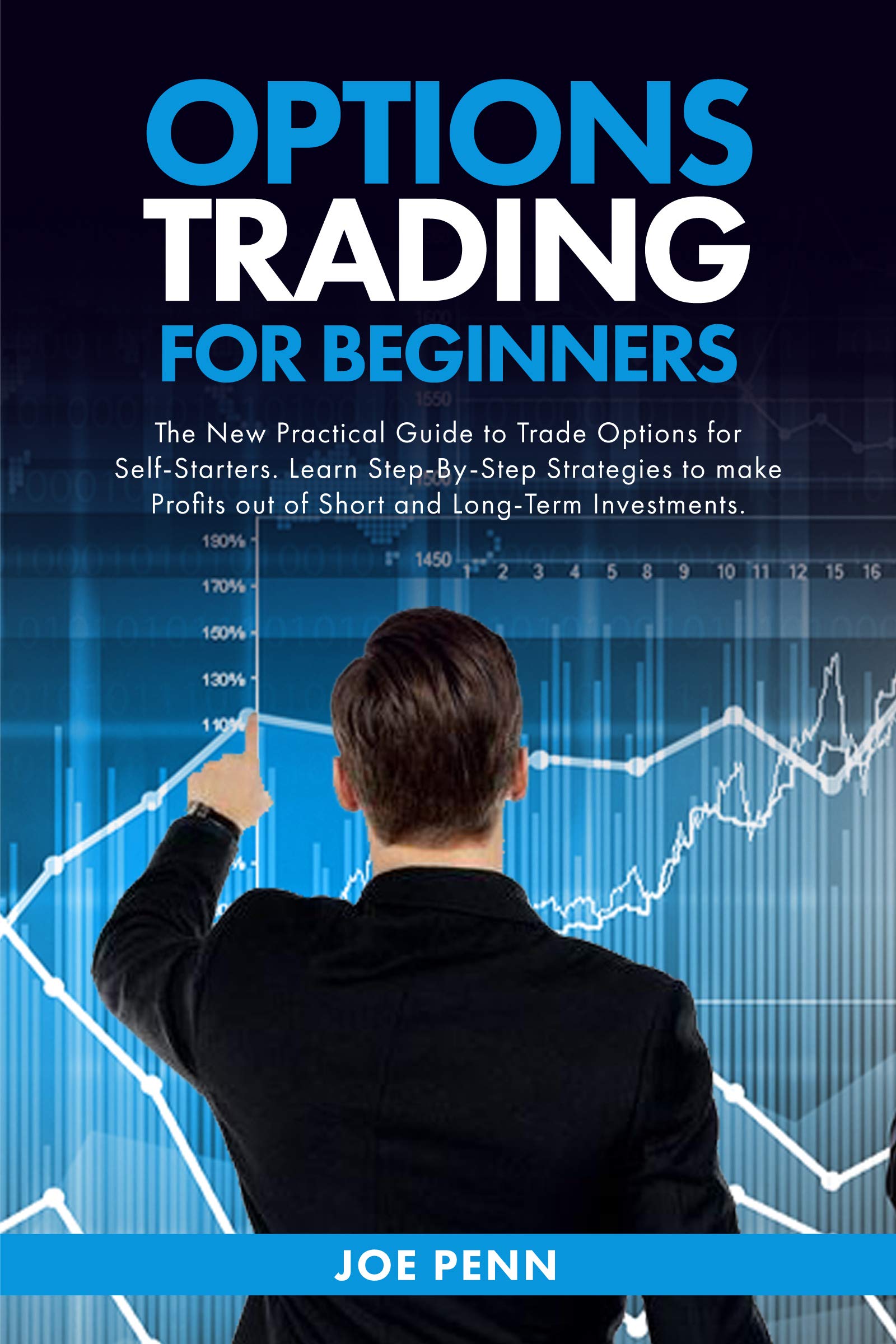 Options Trading For Beginners : The New Practical Guide To Trade ...